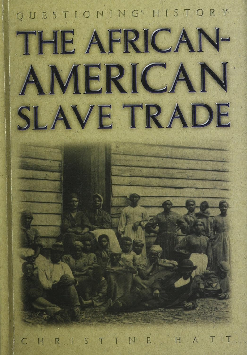 Amazon.com: The African-American Slave Trade (Questioning History ...