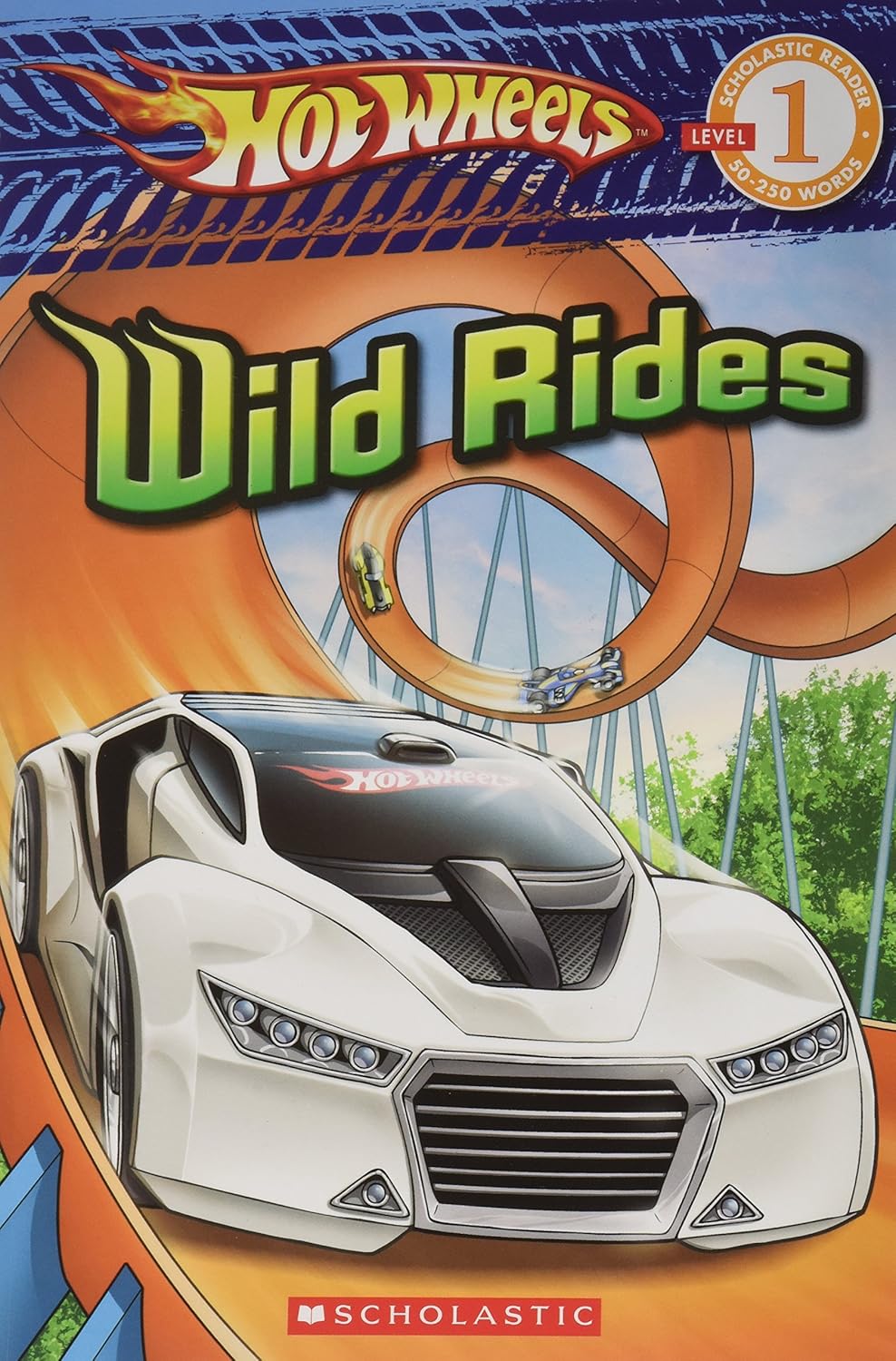 Wild Rides (Scholastic Reader: Hot Wheels): Landers, Ace, Dave White ...