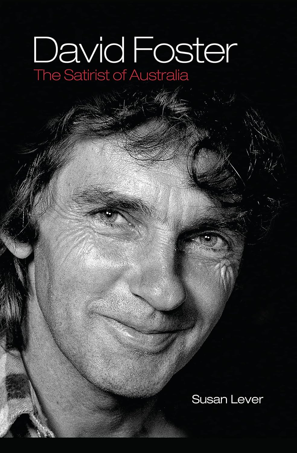 Amazon.com: David Foster: The Satirist of Australia: 9781638571117 ...