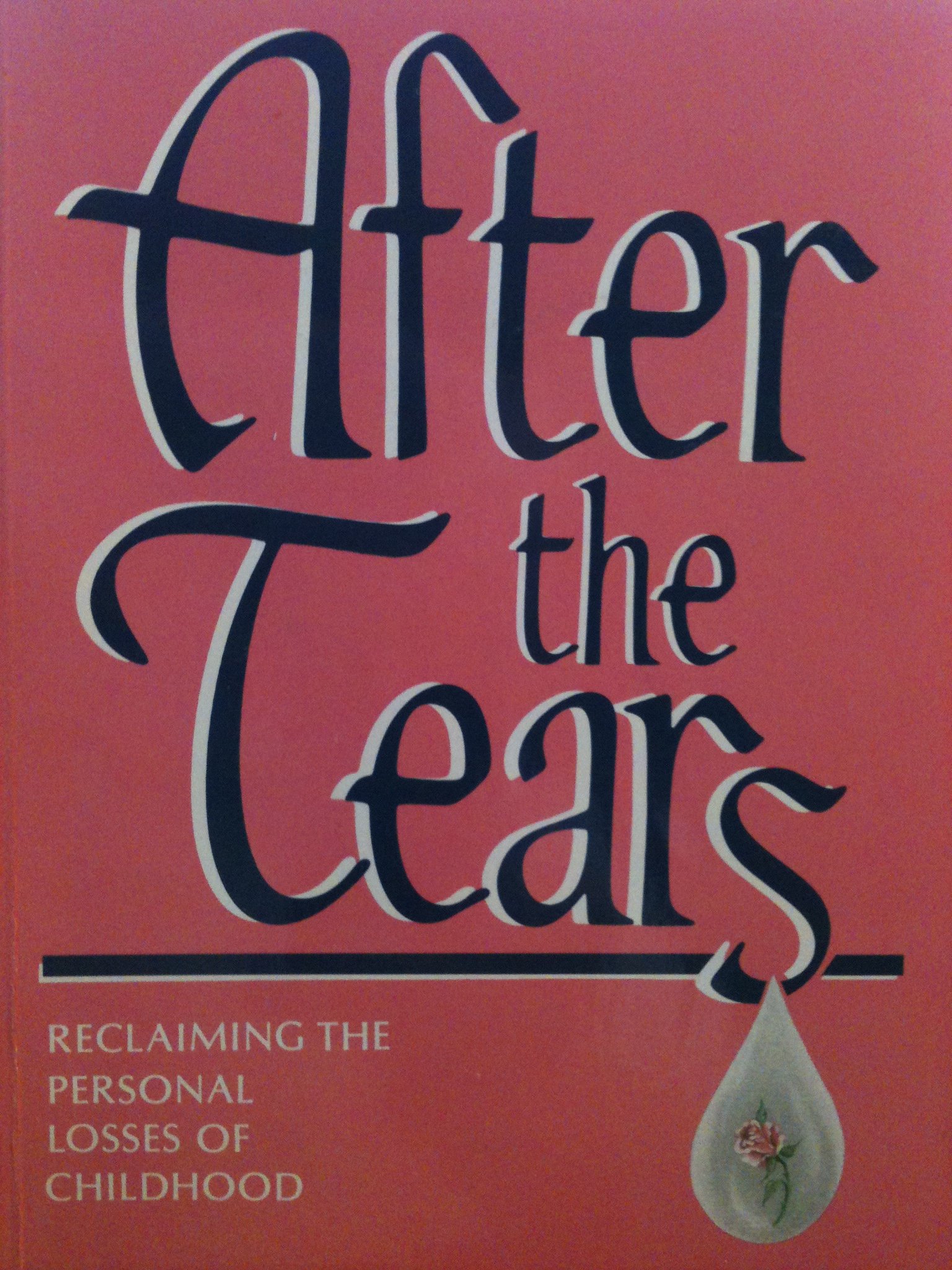 after the Tears: Middelton-Moz, Jane; Dwinell, Lorie: Amazon.com: Books