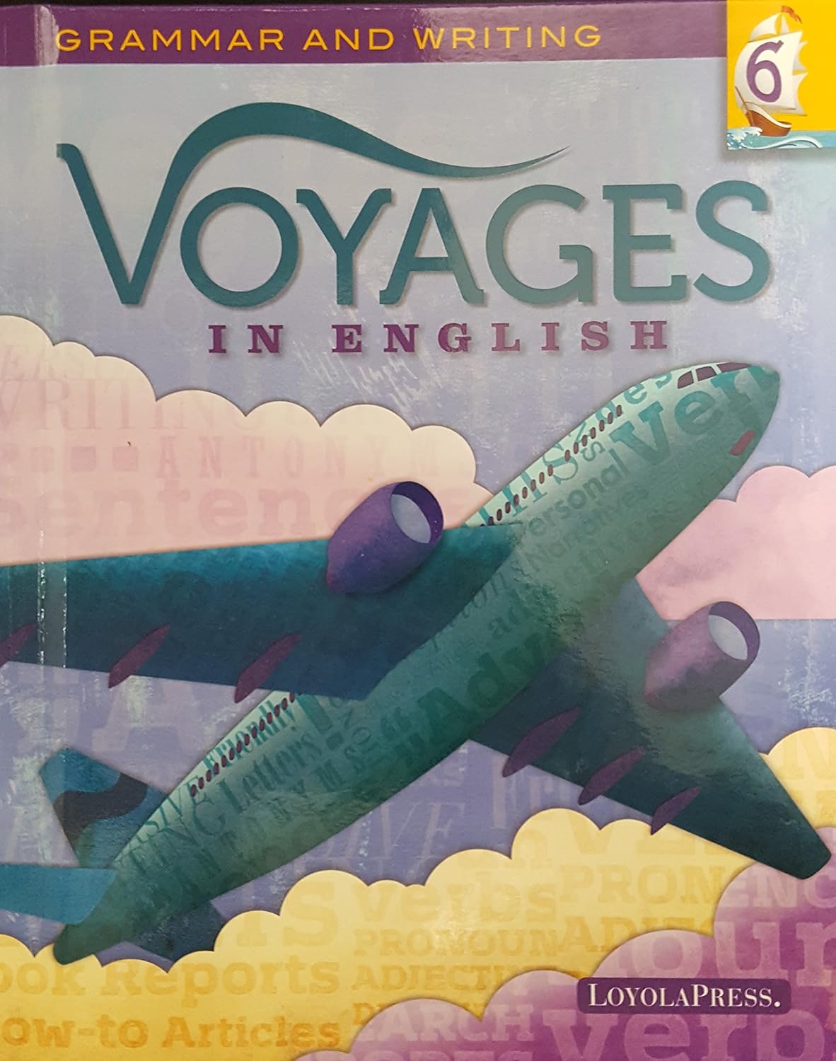 Voyages in English: Grammar and Writing, Grade 6, Student Edition ...