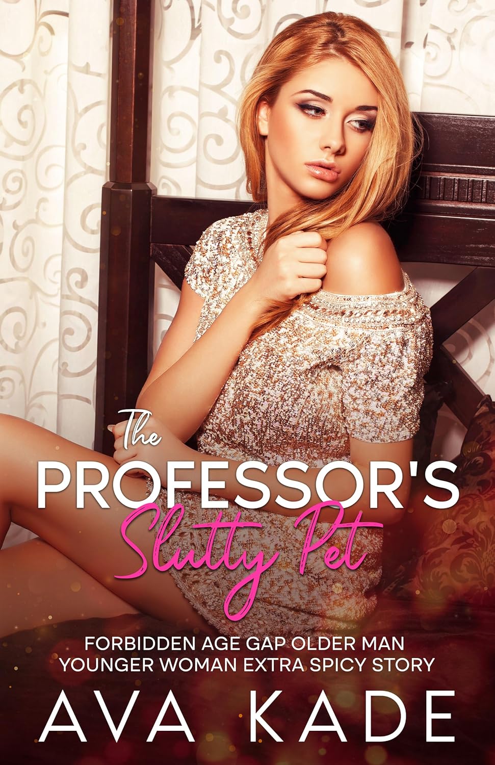 The Professor’s Slutty Pet: Forbidden Age Gap Older Man Younger Woman Extra Spicy Story (The ...