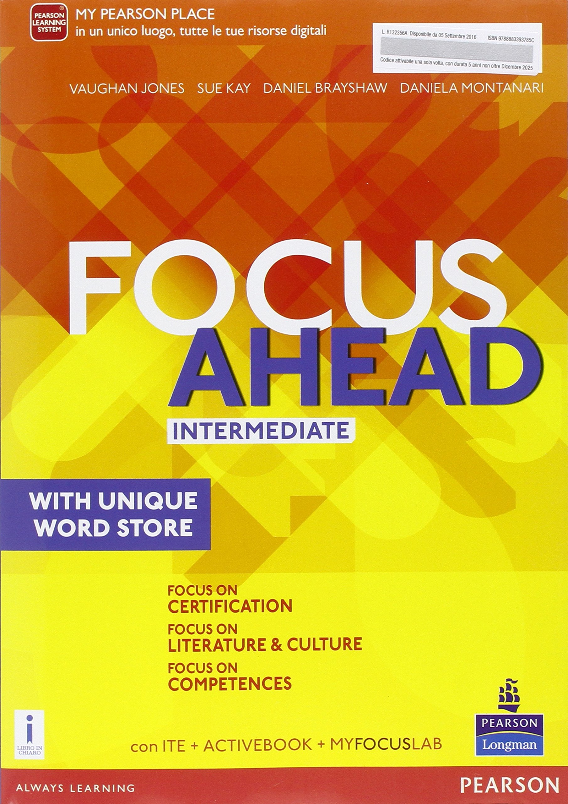 Focus ahead. Intermediate. Per le Scuole superiori. Con e-book. Con ...