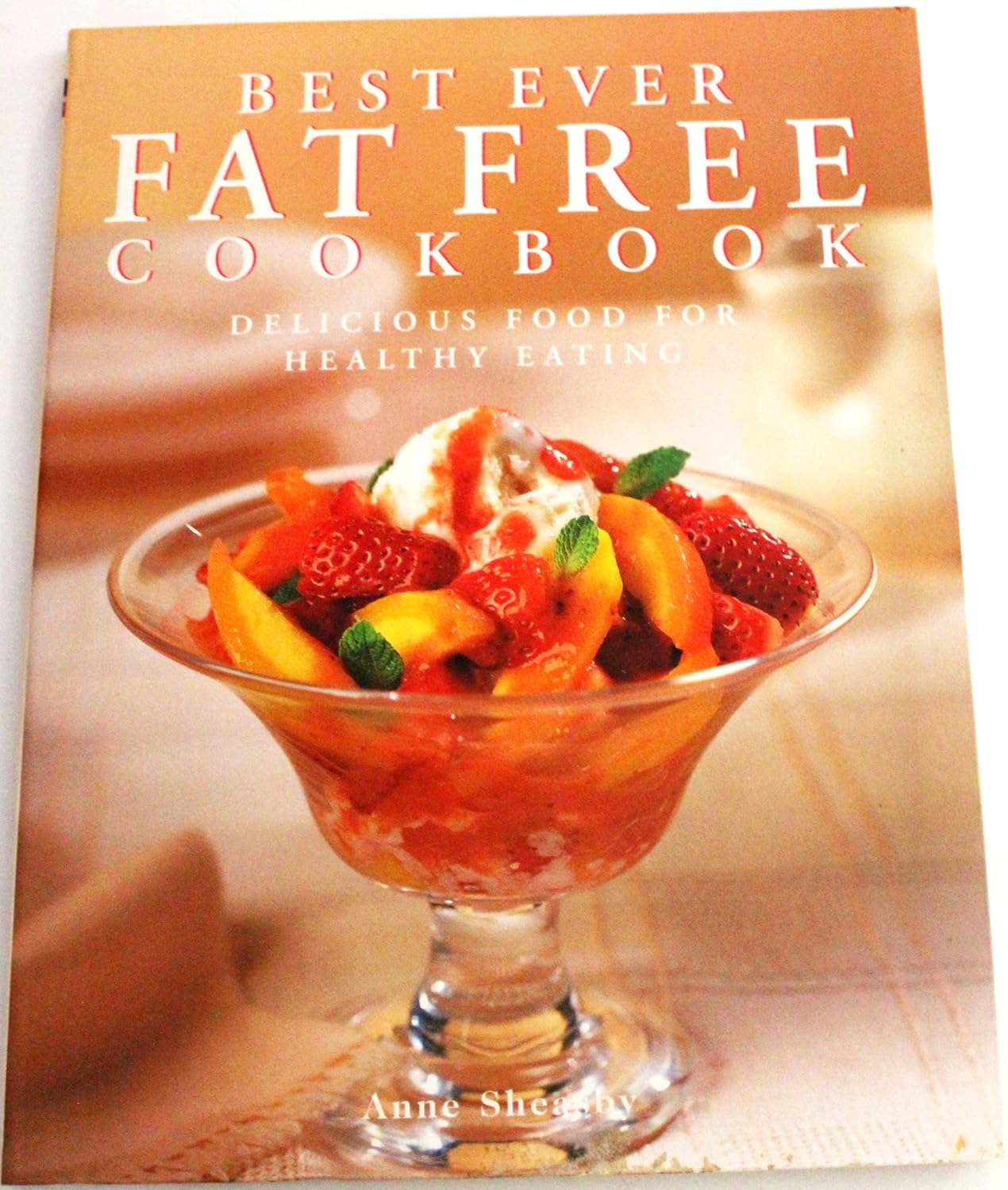 Best Ever Fat Free Cookbook: Anne Sheasby: 9781840389906: Amazon.com: Books