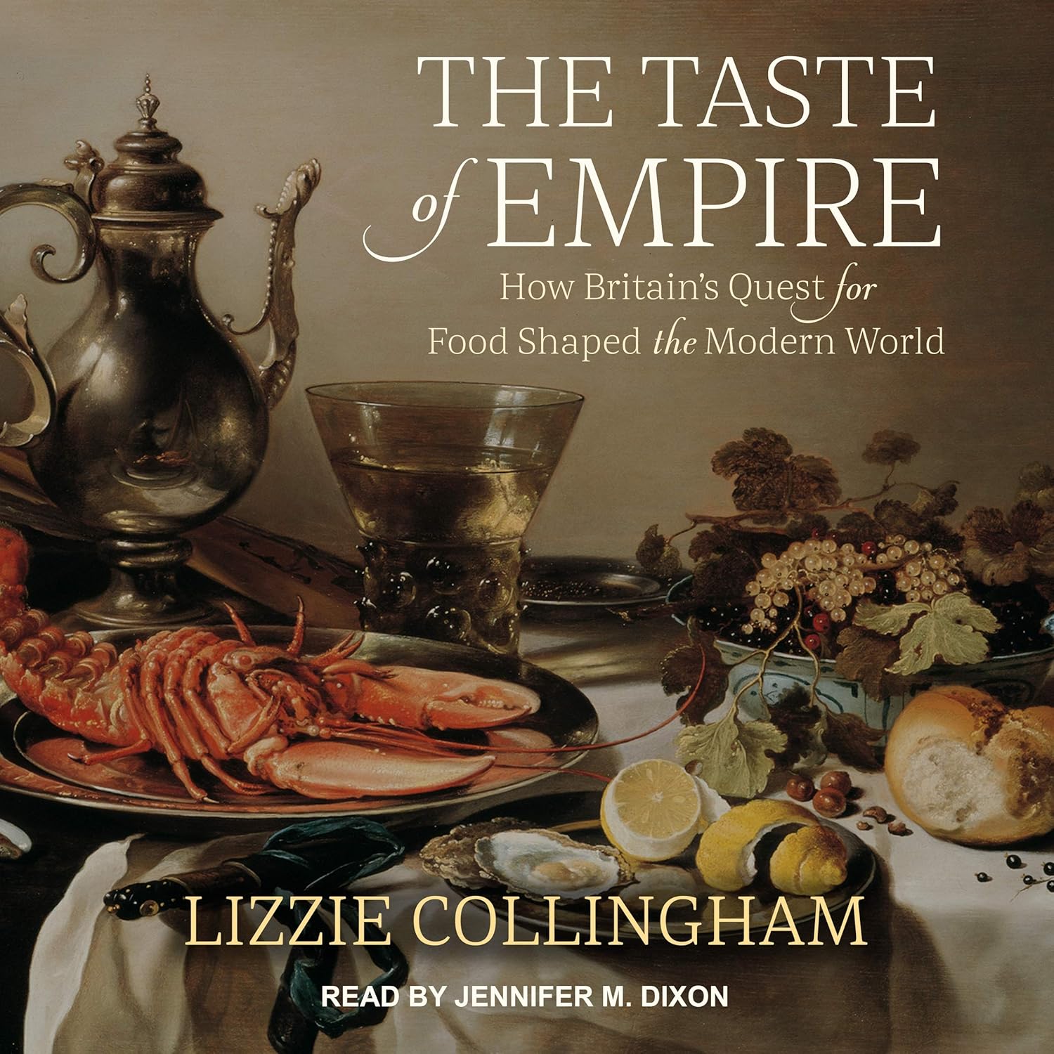 Buy The Taste of Empire: How Britain's Quest for Food Shaped the Modern ...