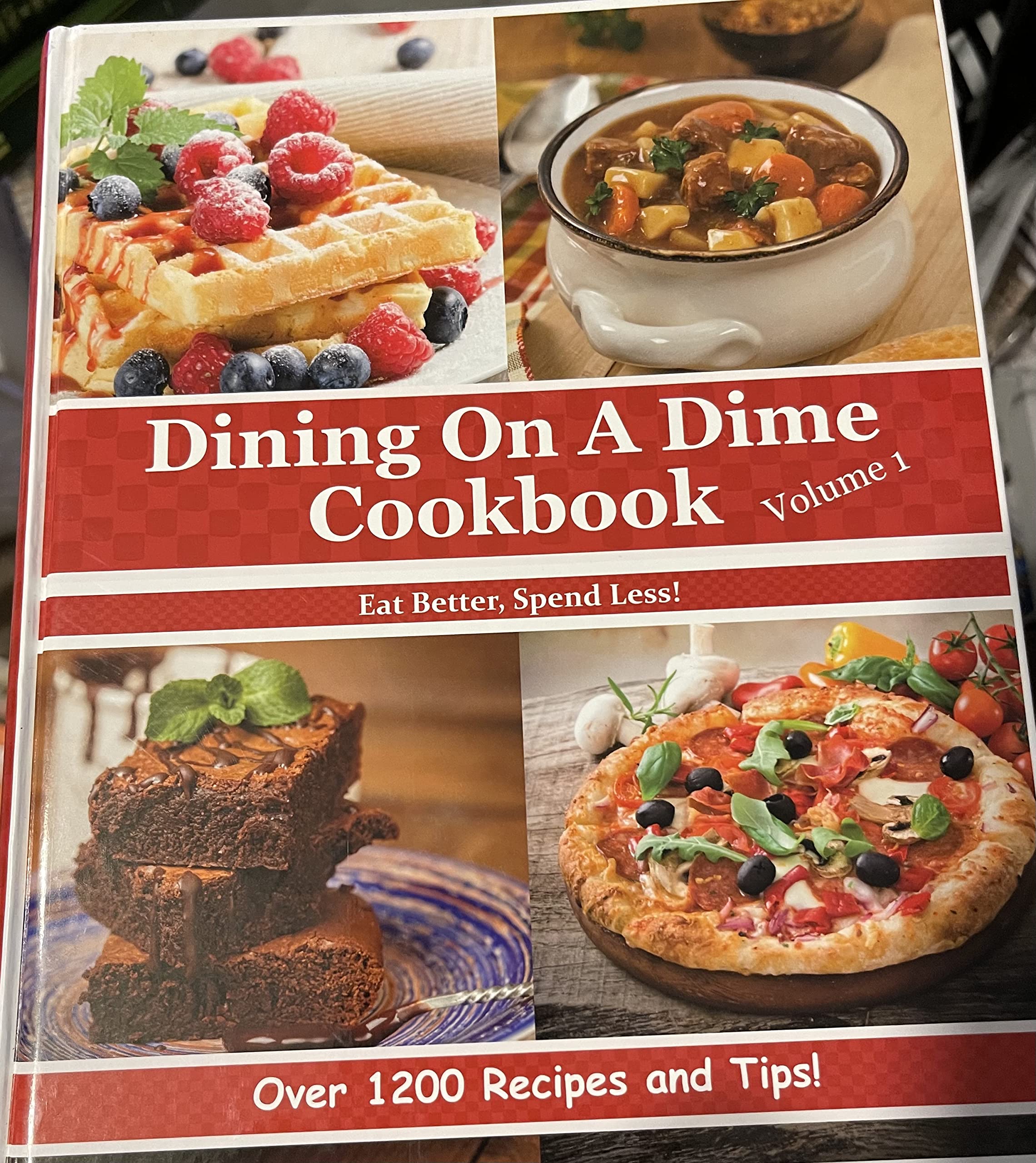 Dining on a Dime Cookbook, Volume 1: Eat Better, Spend Less: ook ...