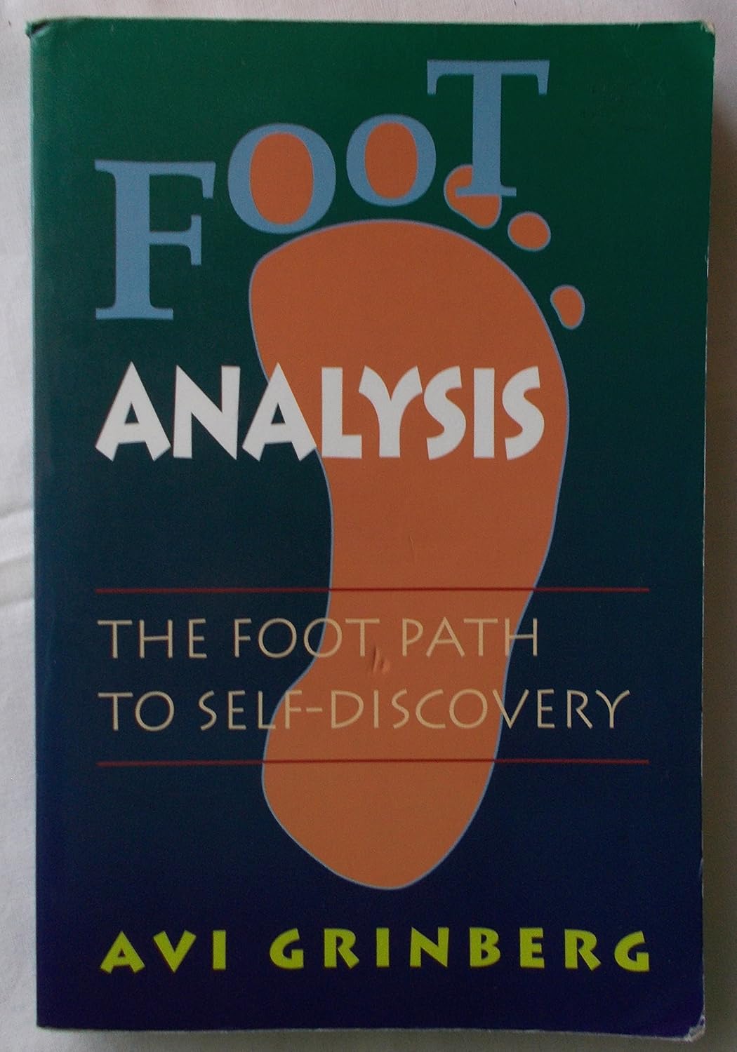 Foot Analysis: The Foot Path to Self-Discovery: Grinberg, Avi ...