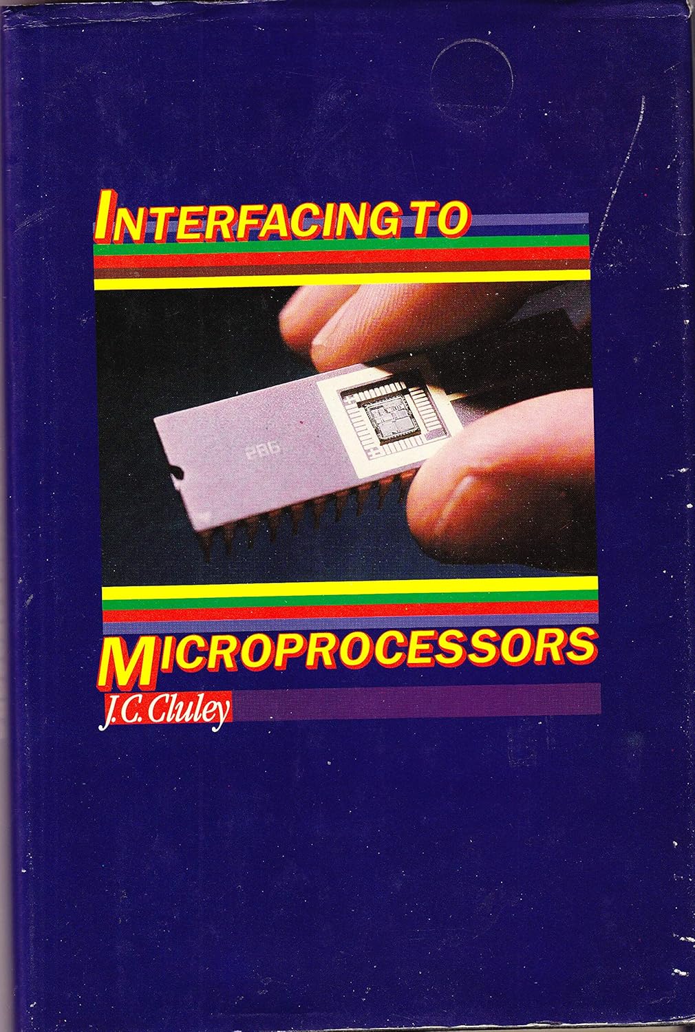 Amazon.com: Interfacing to Microprocessors: 9780070114098: Cluley, John ...