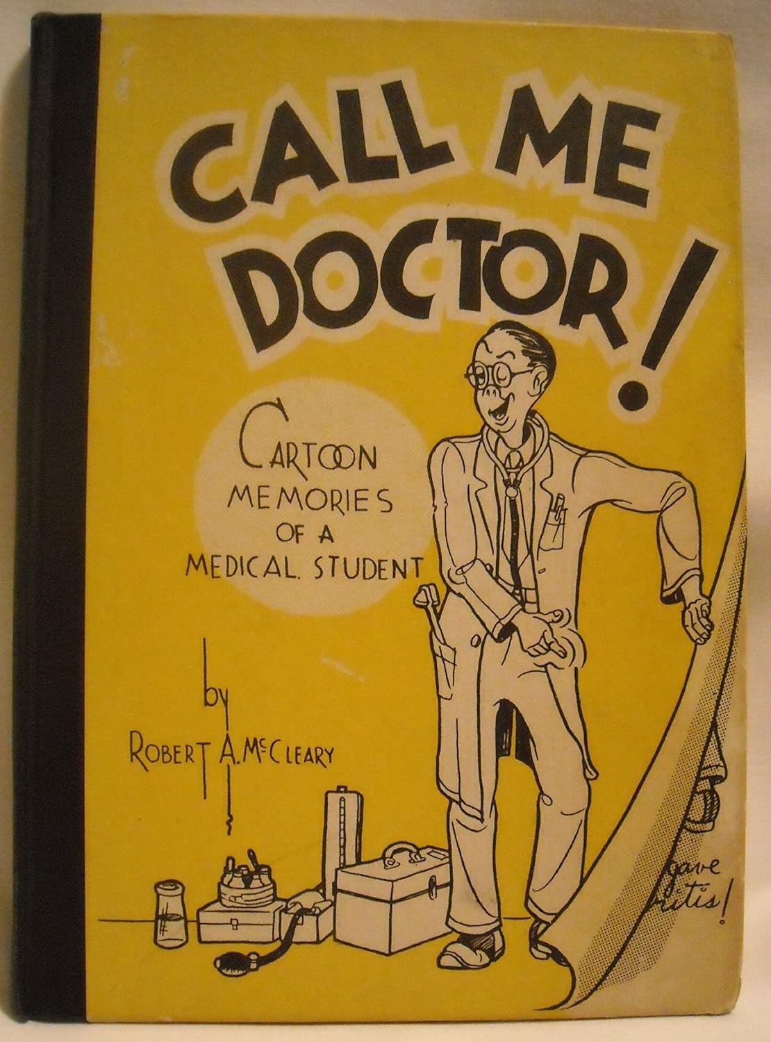 Amazon.com: Call me doctor: Cartoon memories of a medical student ...