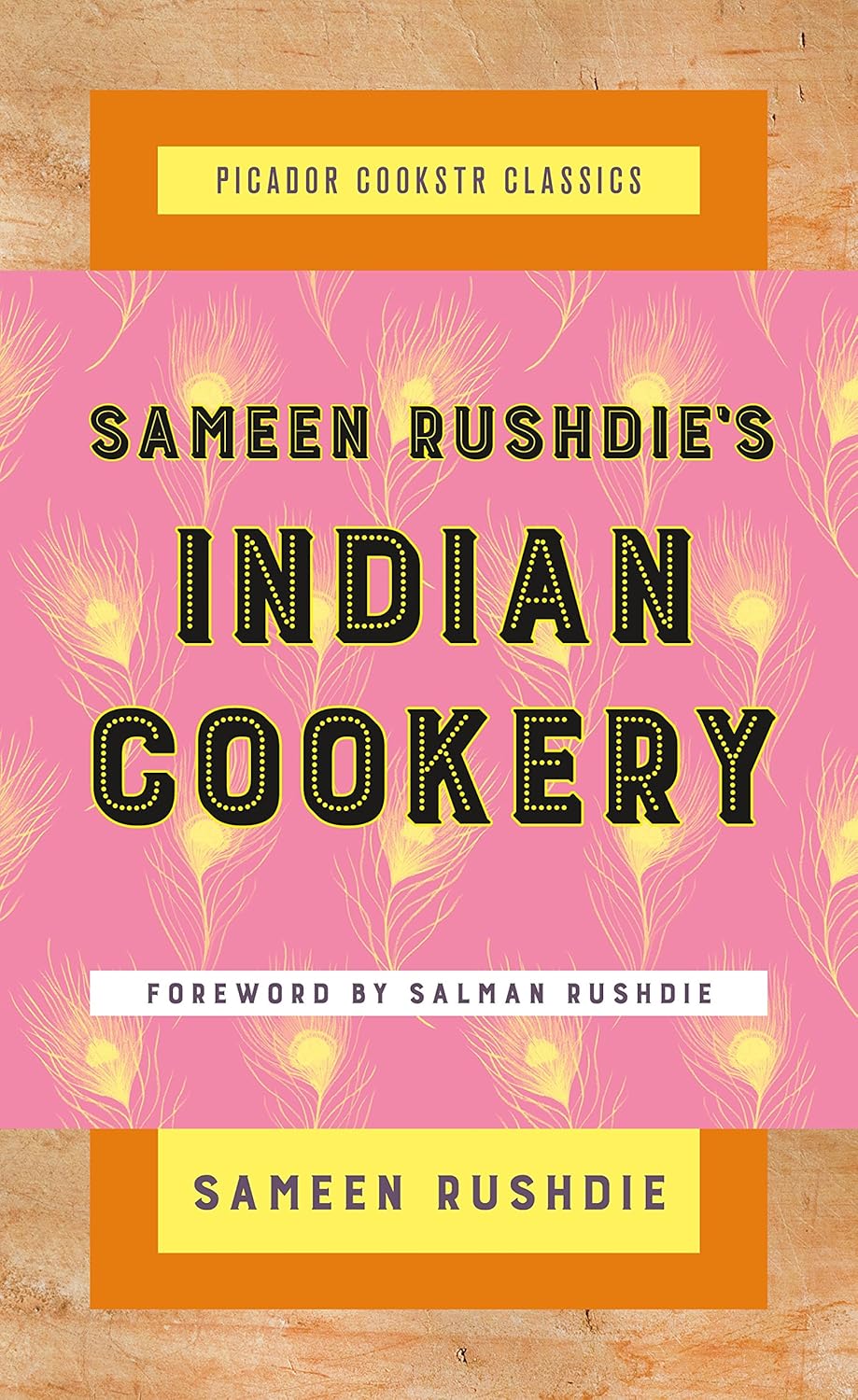 Sameen Rushdie's Indian Cookery (Picador Cookstr Classics): Rushdie, Sameen, Rushdie, Salman ...