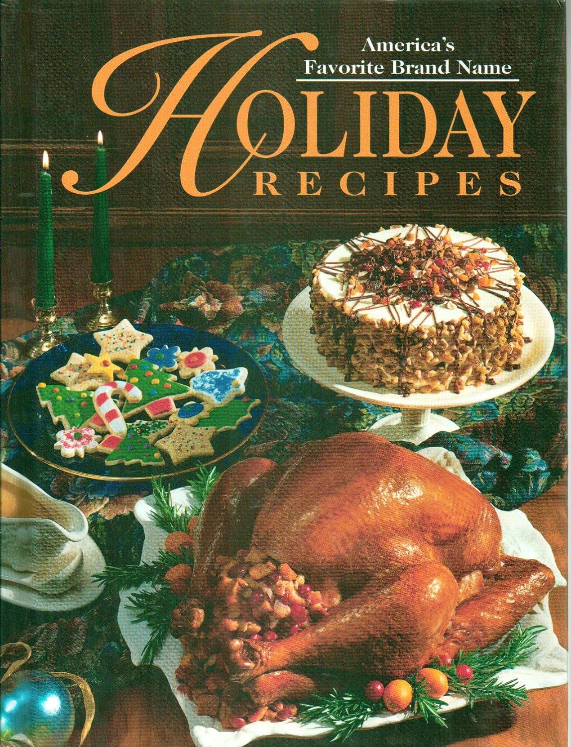 America's Favorite Brand Name Holiday Recipes: Unknown: 9780785325222 ...