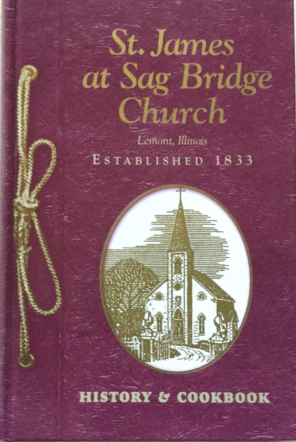St, James at Sag Bridge Church Lemont, Illinois Established 1833 ...