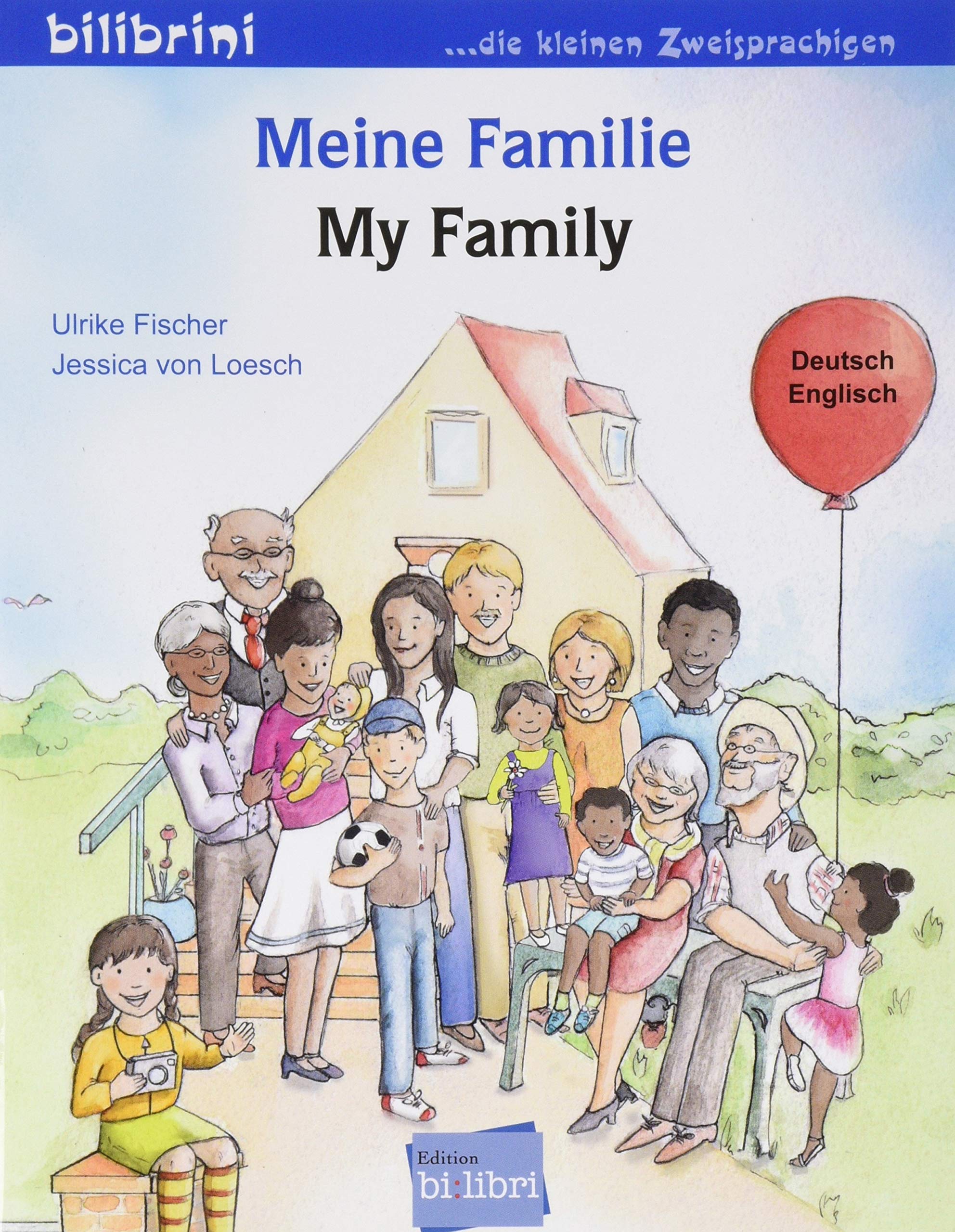 Meine Familie: Kinderbuch Deutsch-Englisch : Fischer, Ulrike, von ...