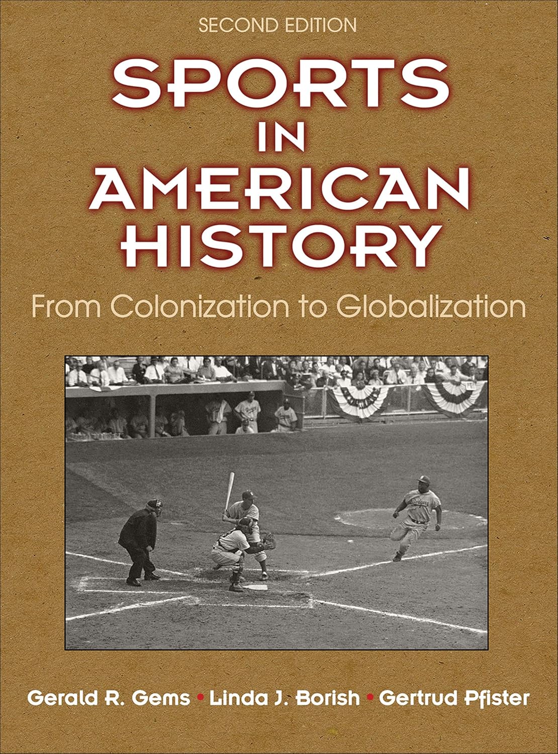 Sports in American History: From Colonization to Globalization: Gems ...