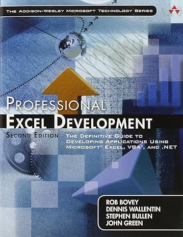 Professional Excel Development: The Definitive Guide to Developing Applications Using Microsoft ...