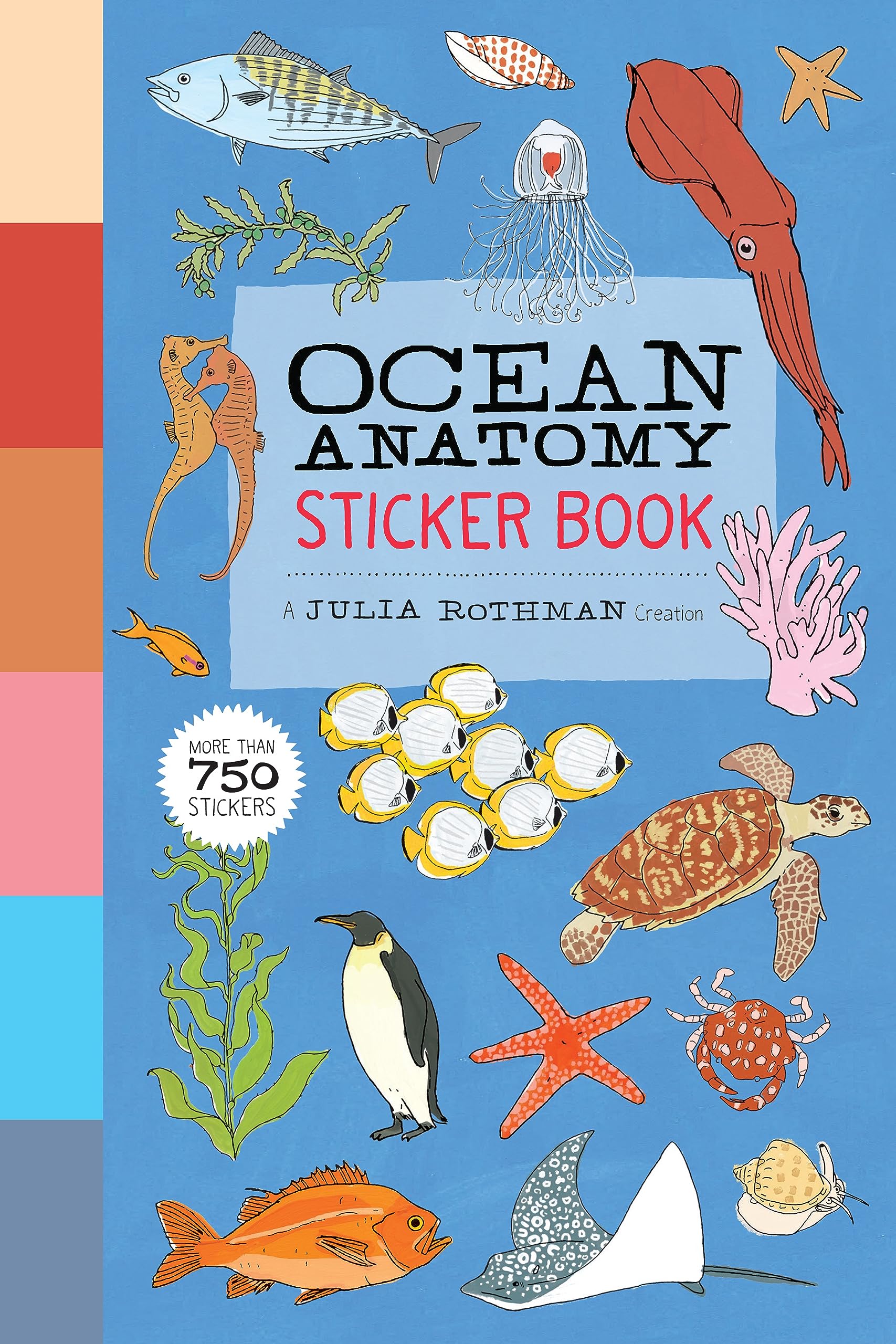 Ocean Anatomy Sticker Book: A Julia Rothman Creation; More than 750 ...