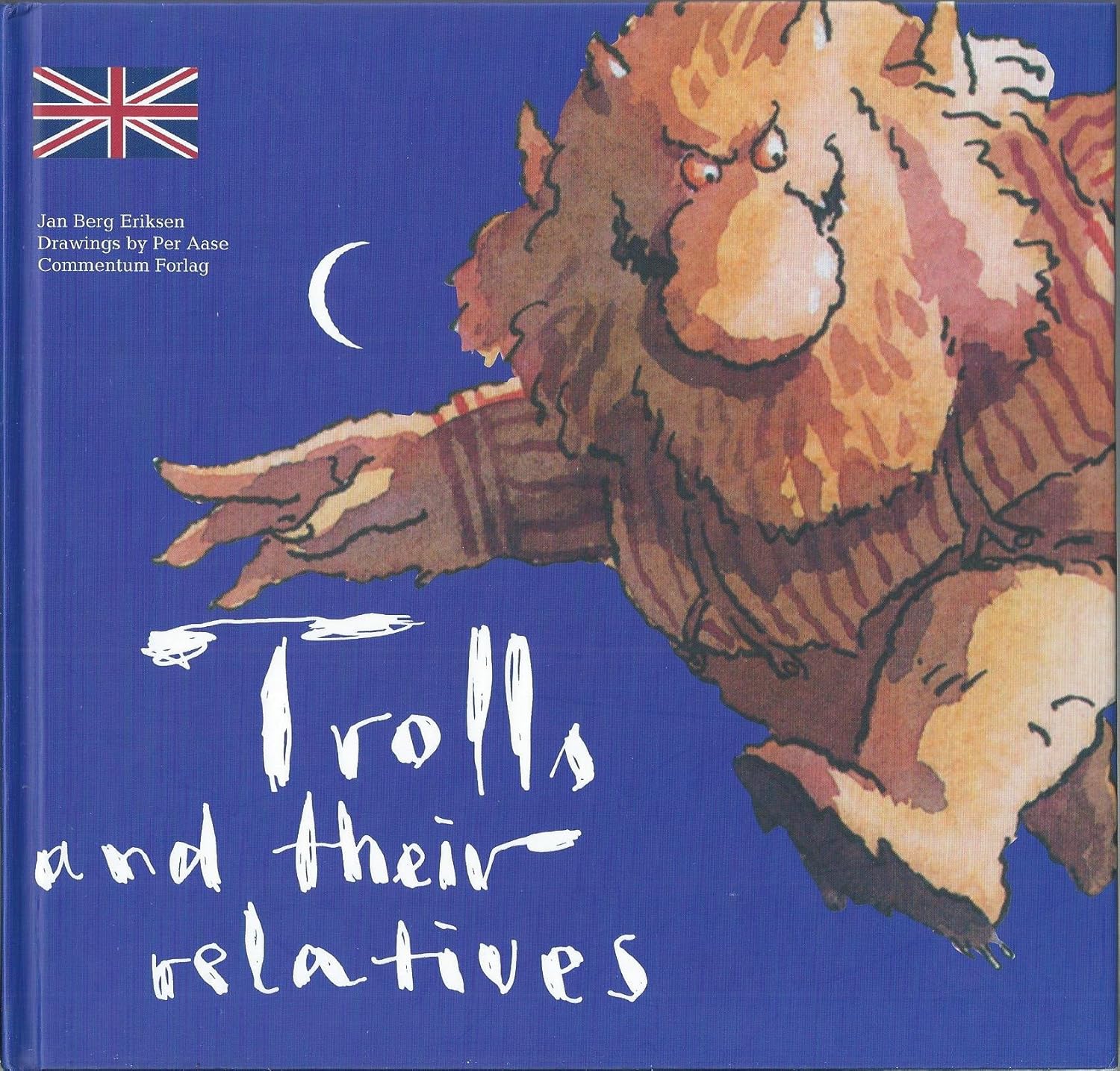 Trolls and their relatives: Jan Berg Eriksen: 9788292309377: Amazon.com ...