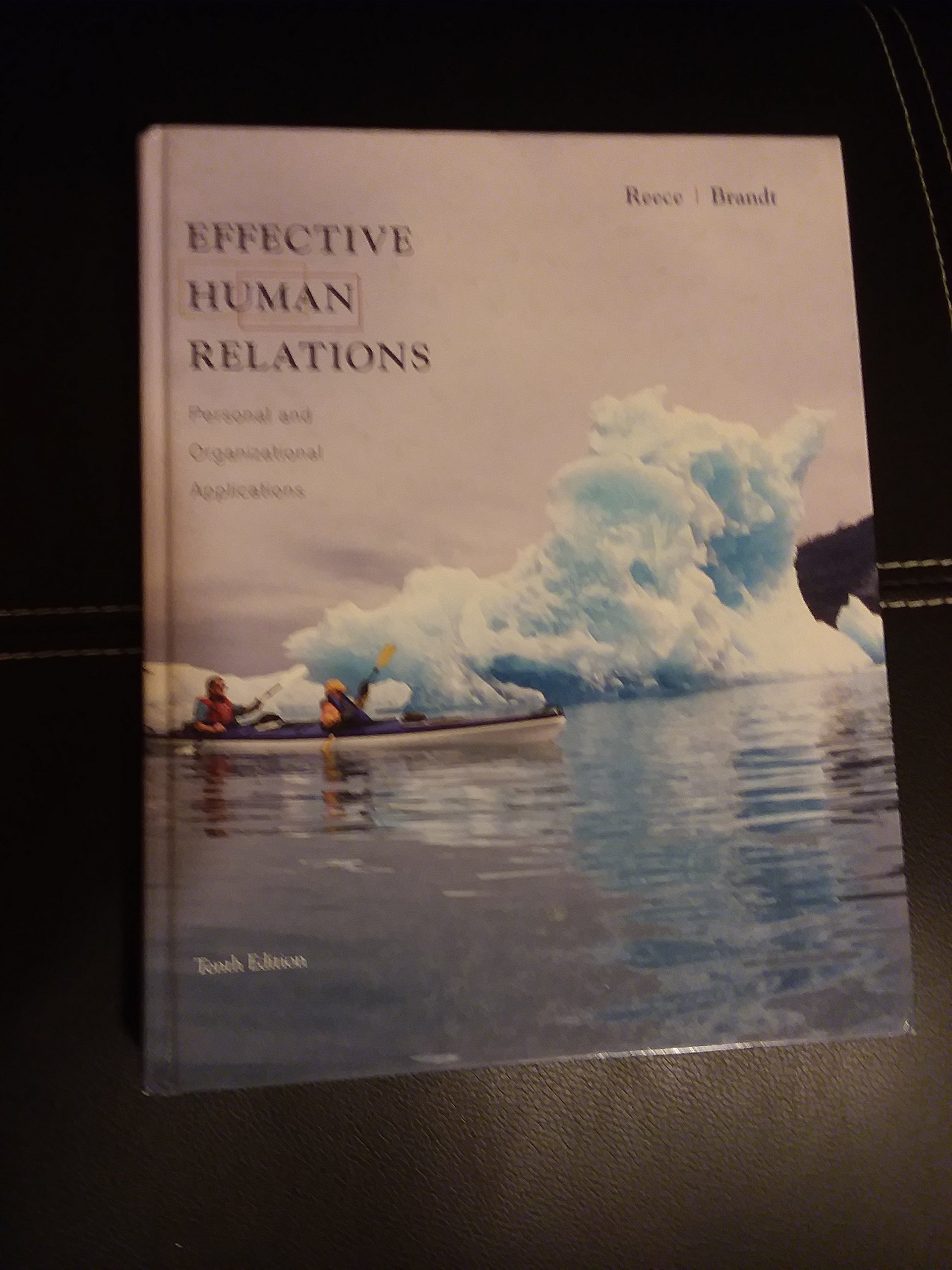 Effective Human Relations: Personal And Organizational Applications ...