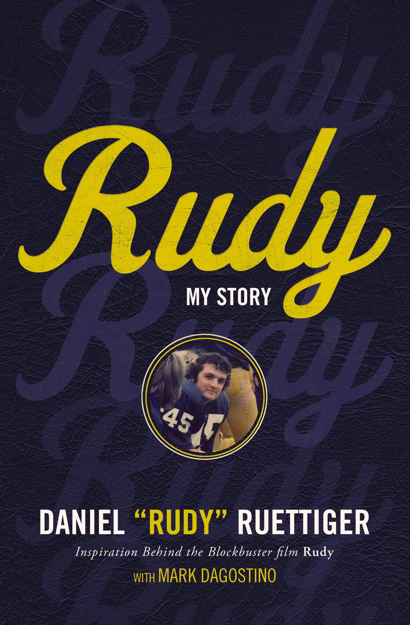 Amazon.com: Rudy: My Story: 9780849948398: Ruettiger, Rudy, Dagostino ...