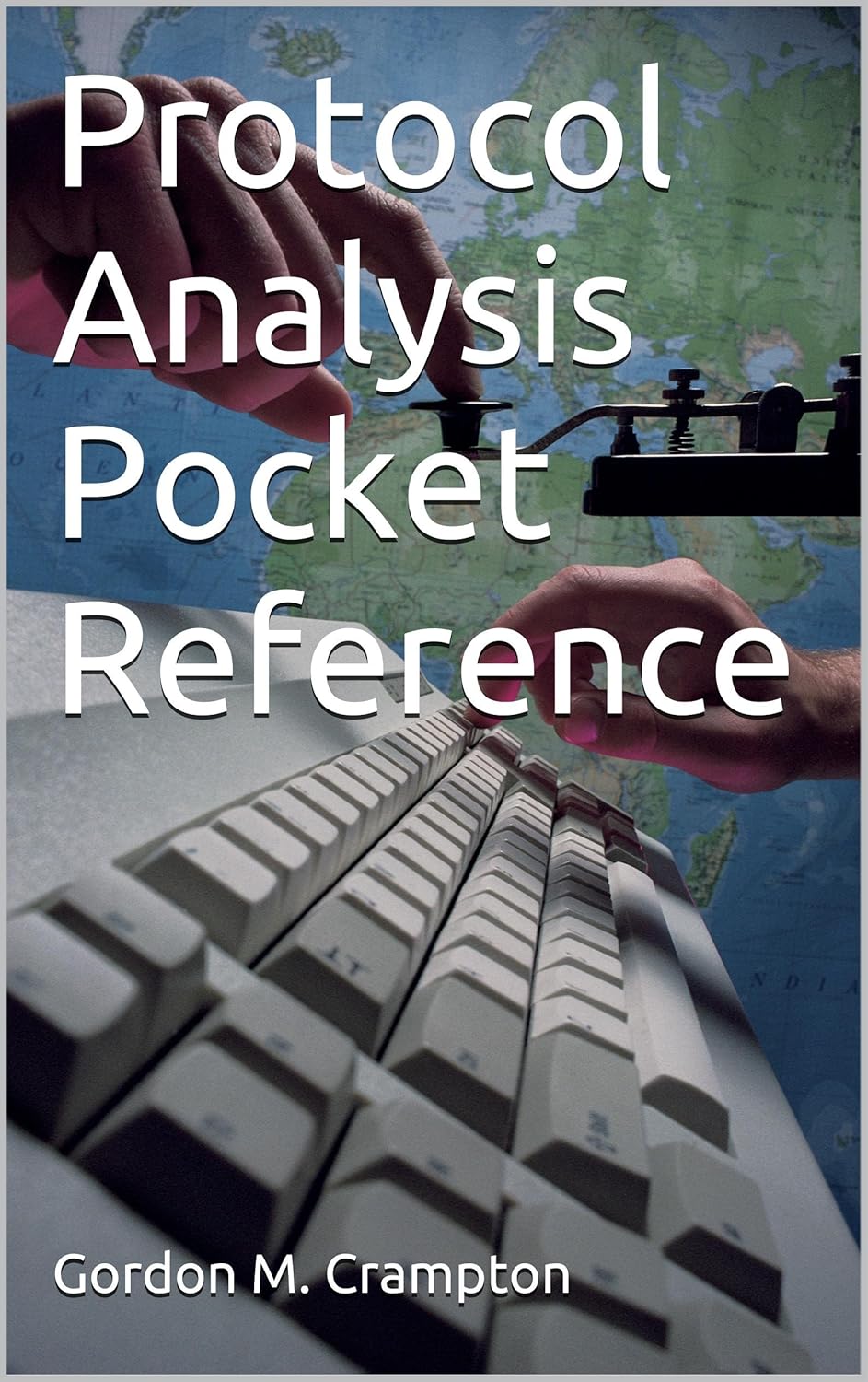 TCP and Protocol Analysis Pocket Reference: Understanding Protocols in ...