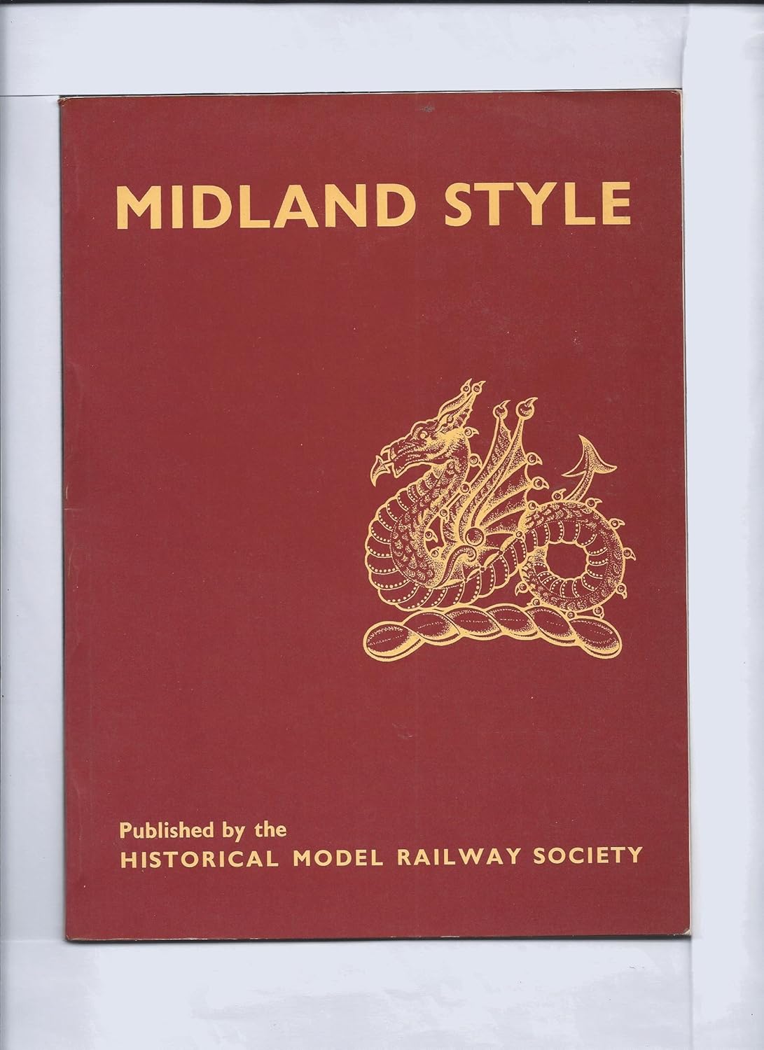 Midland Style: A Livery and Decor Register of the Midland Railway, Its ...
