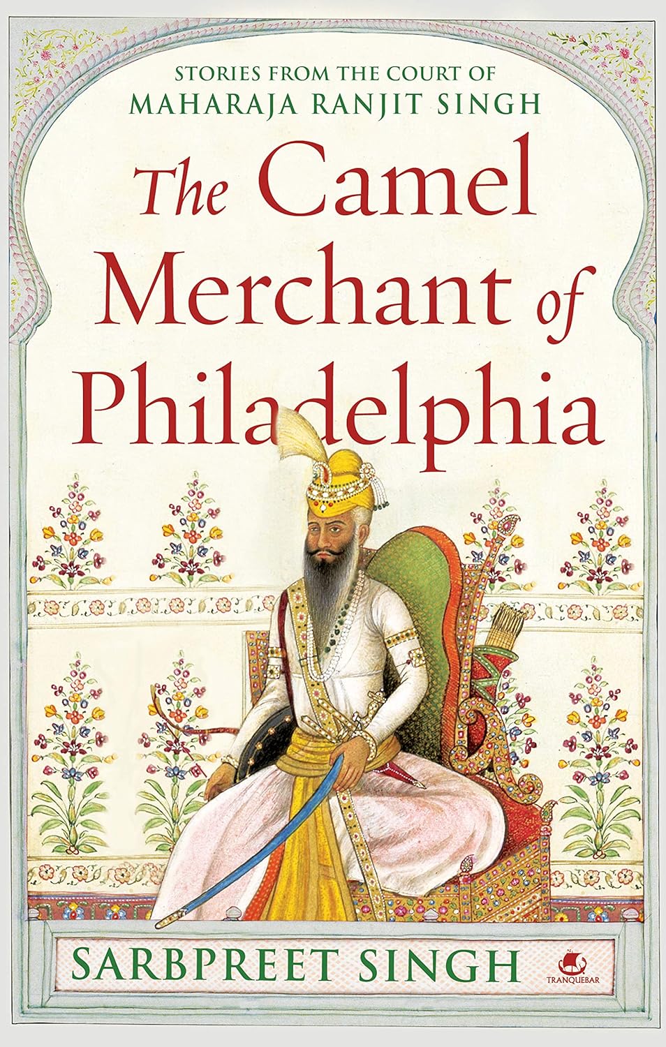 Buy The Camel Merchant of Philadelphia: Stories from the Court of ...