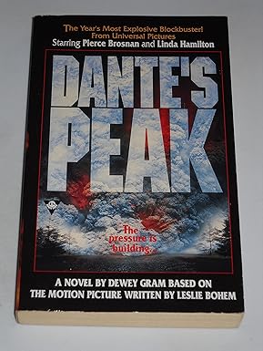 Dante's Peak: Dewey Gram, Leslie Bohem: 9781572972704: Amazon.com: Books