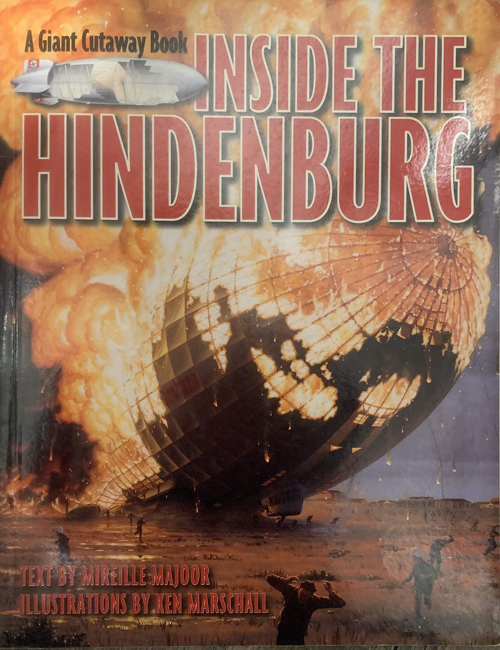 Inside the Hindenburg (A Giant Cutaway Book): Mireille Majoor ...