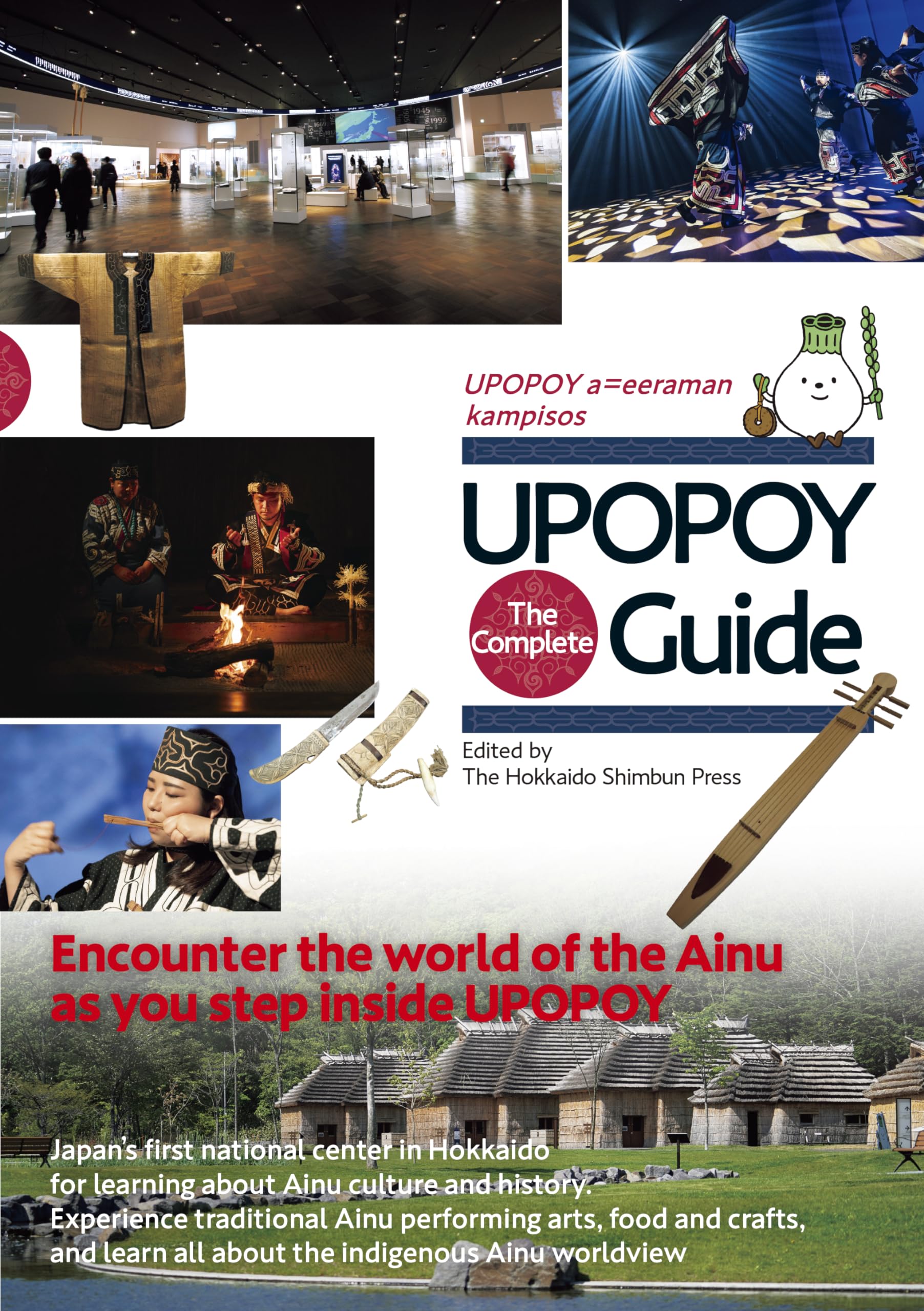 UPOPOY: The Complete Guide English Version | The Hokkaido Shimbun Press ...