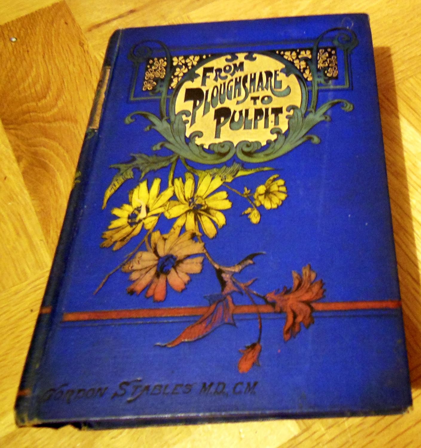 From Ploughshare To Pulpit: Amazon.co.uk: Gordon Stables: Books