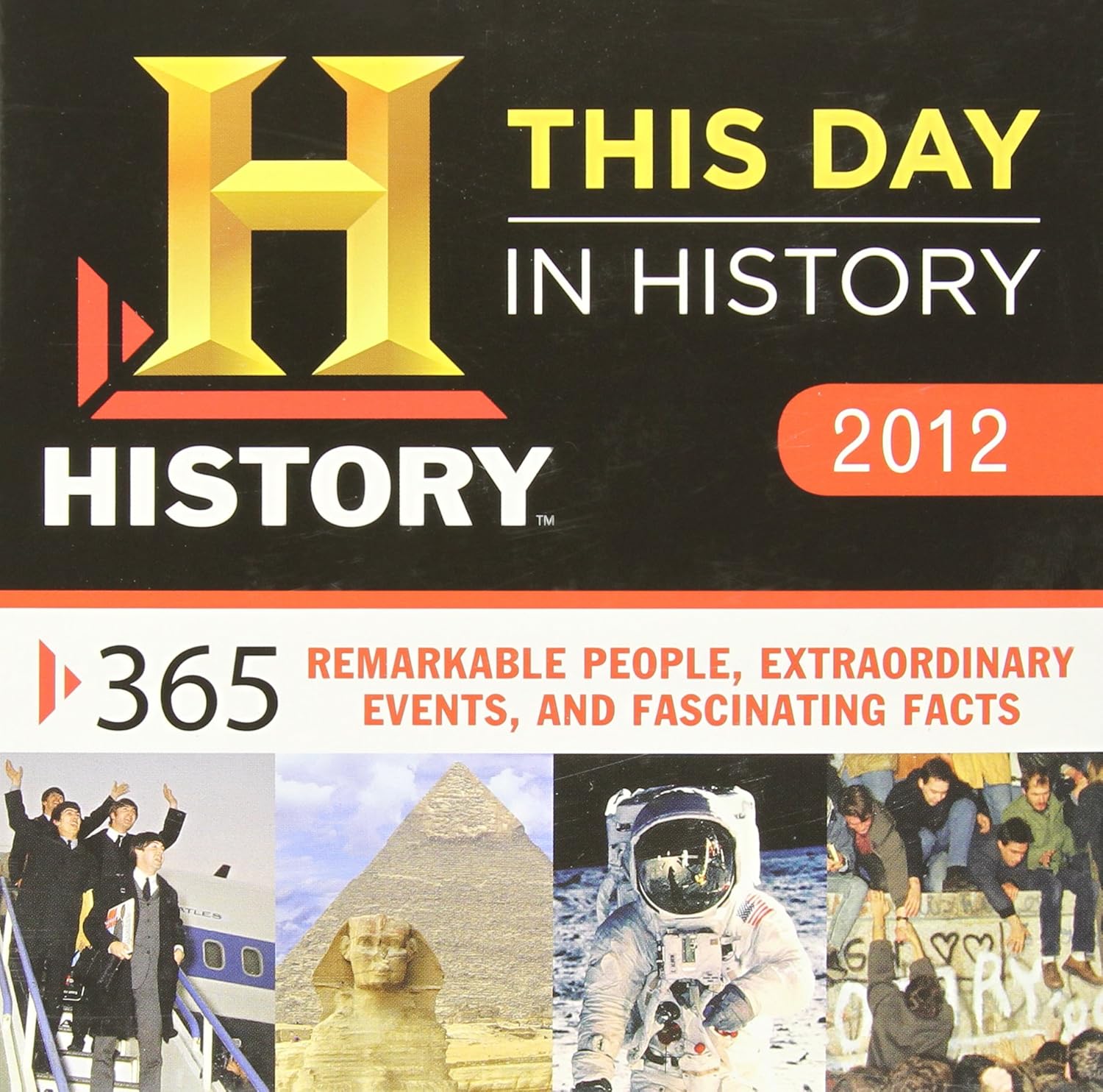 2012 History: This Day in History boxed calendar: 365 Remarkable People ...