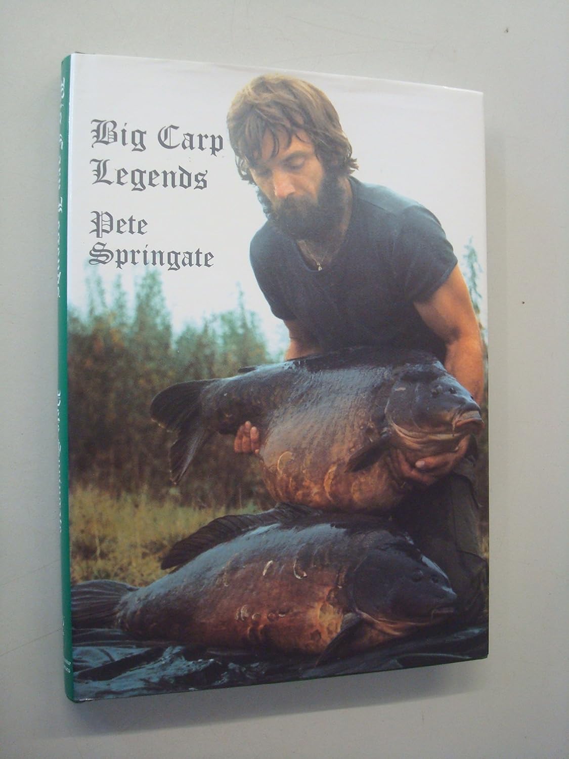 Big Carp Legends - Pete Springate: Springate, Pete: 9780951512753 ...