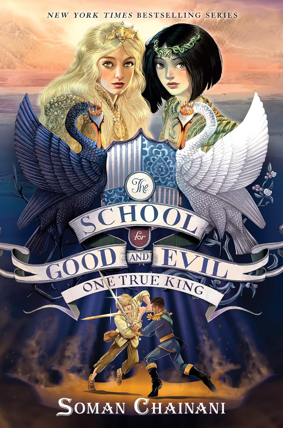 The School for Good and Evil #6: One True King: Now a Netflix Originals ...