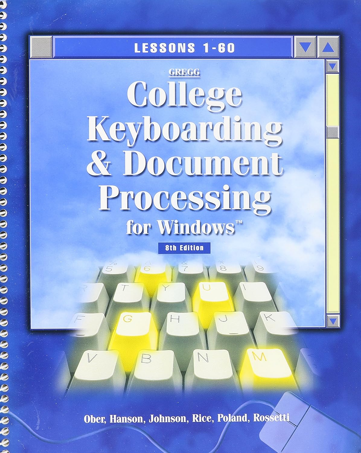 Gregg College Keyboarding & Document Processing for Windows: Lessons 1-60 for Use With MS Word ...