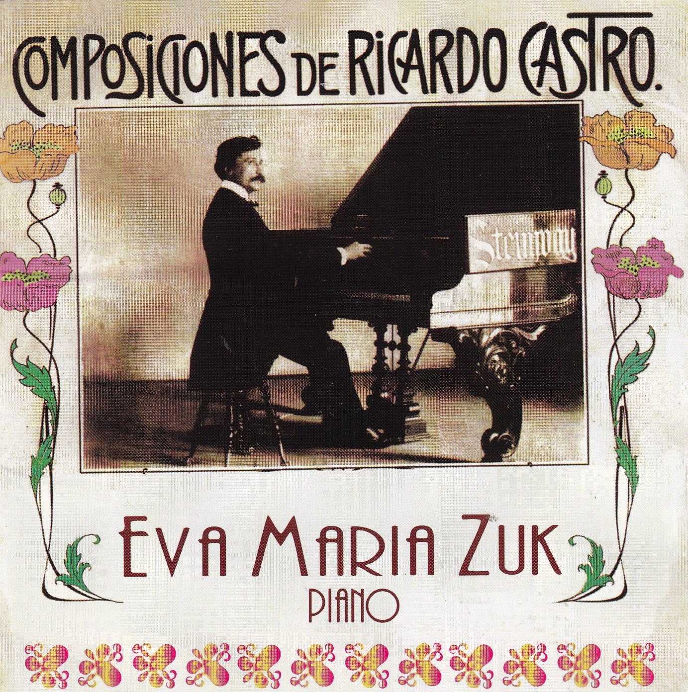 Composiciones De Ricardo Castro: Zuk, Eva Maria: Amazon.it: CD e Vinili}
