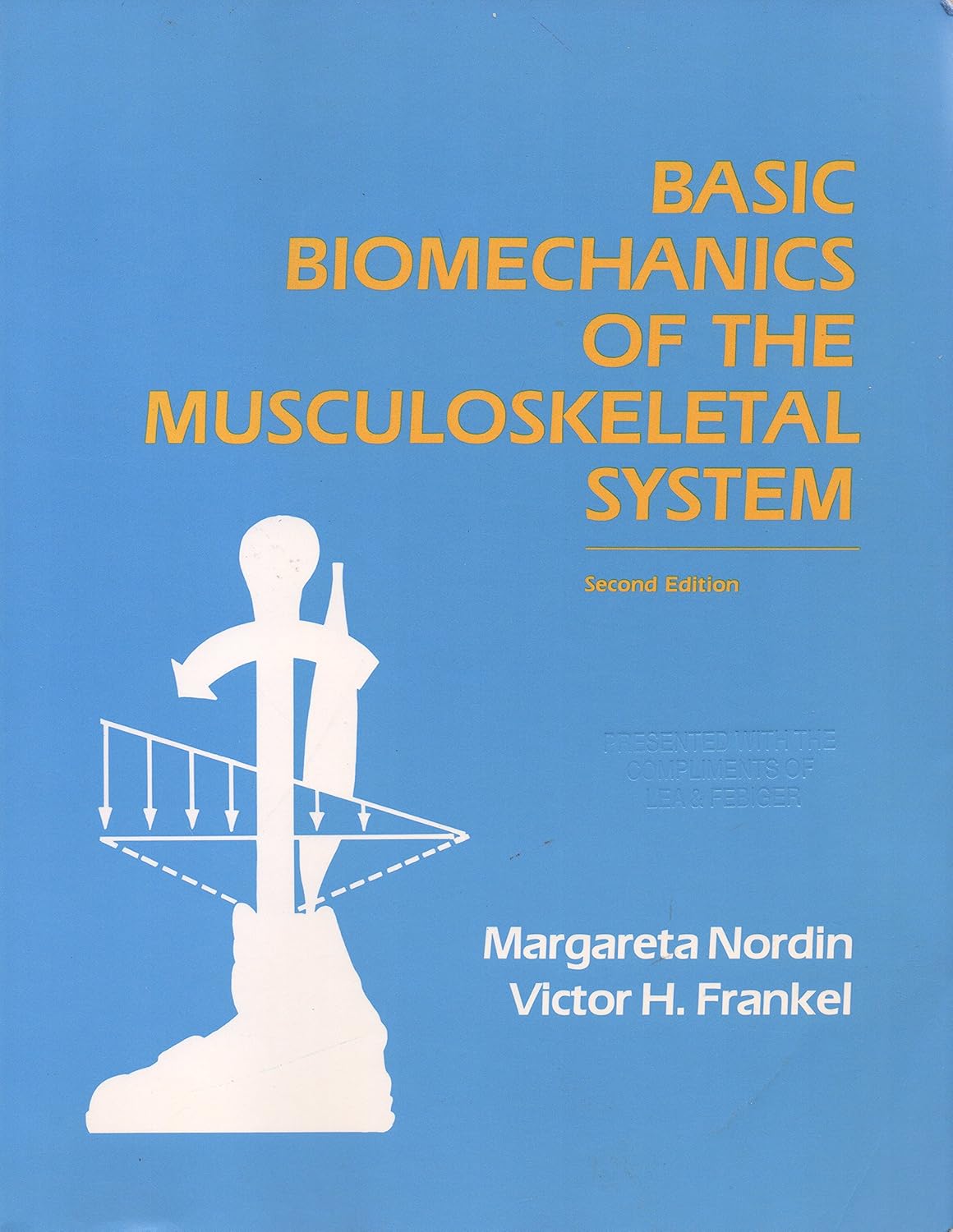 Basic Biomechanics of the Musculoskeletal System: Amazon.co.uk: Nordin ...