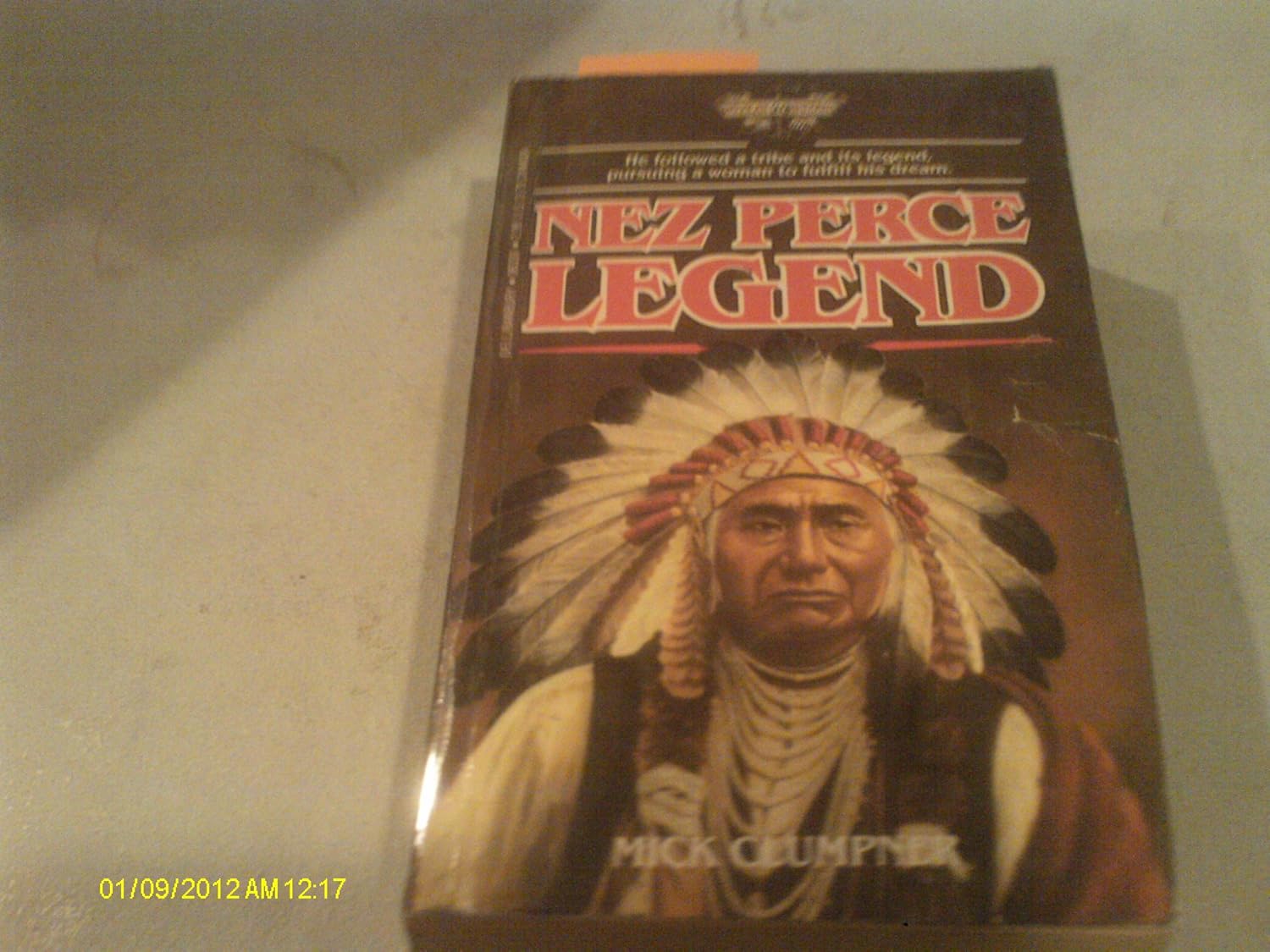 Nez Perce Legend (American Indians (Dell)): Clumpner, Mick ...