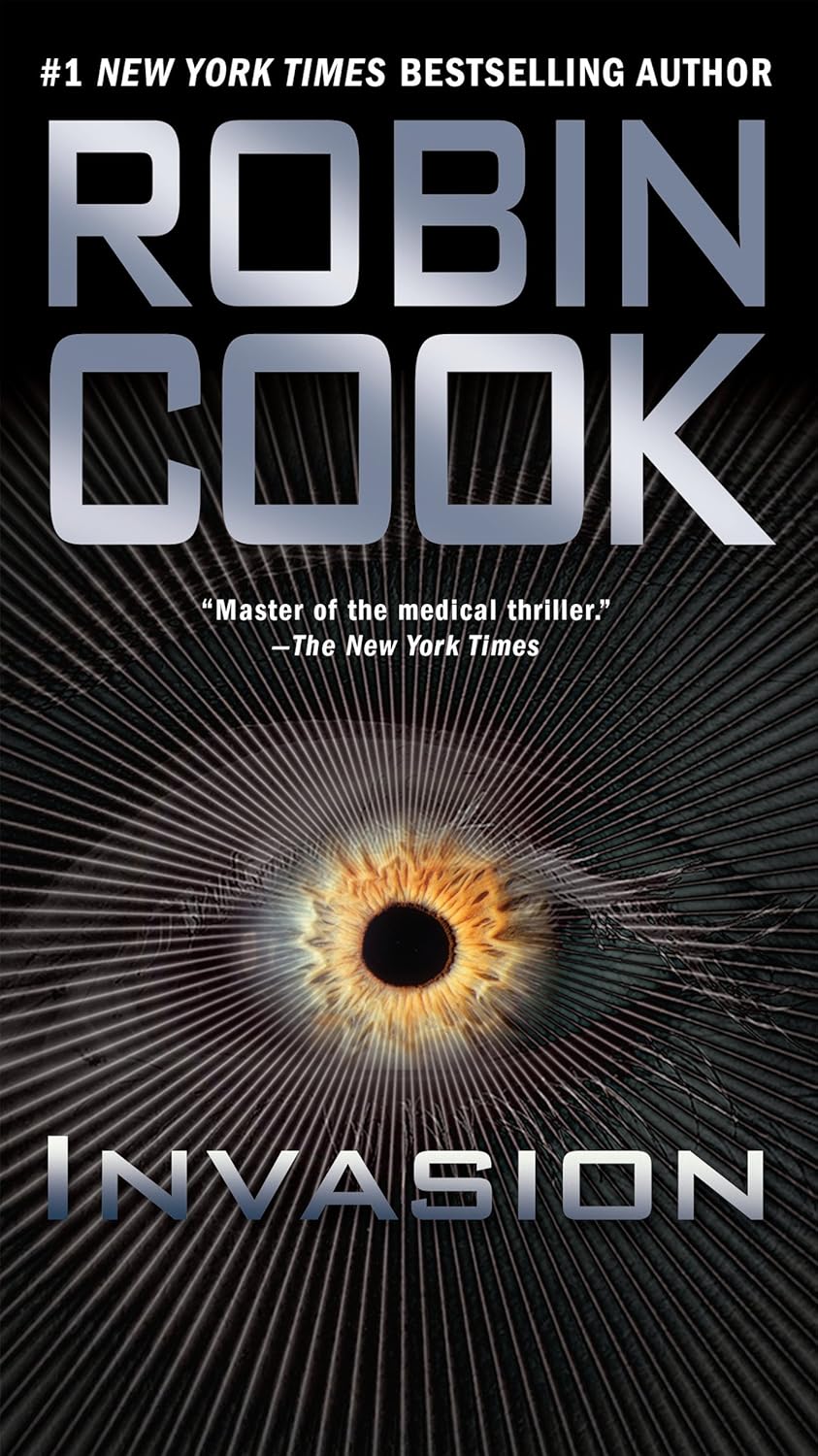 Invasion (A Medical Thriller) - Kindle edition by Cook, Robin ...