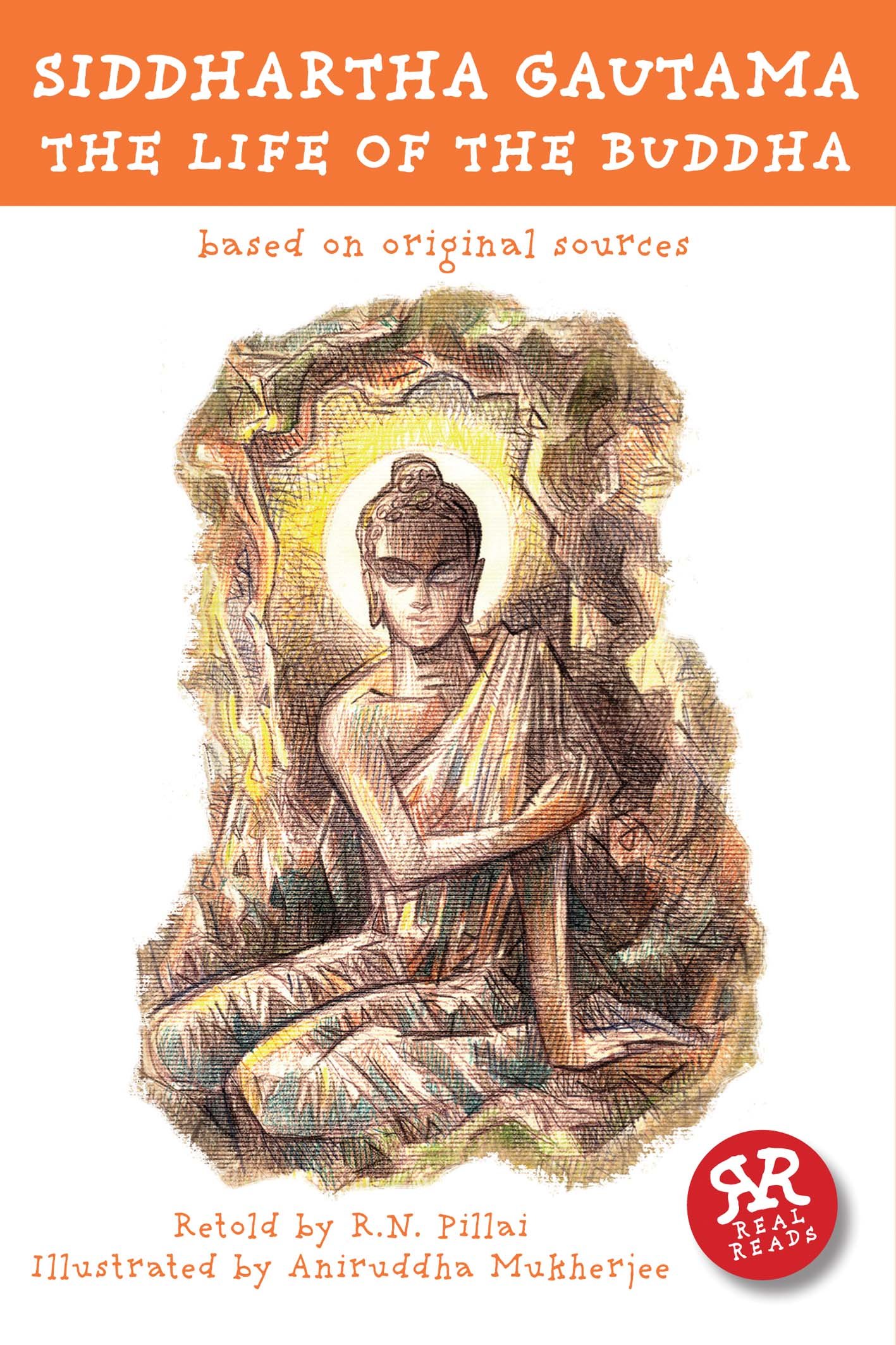 Siddhartha Gautama: The Life of the Buddha: Based on Original Sources ...