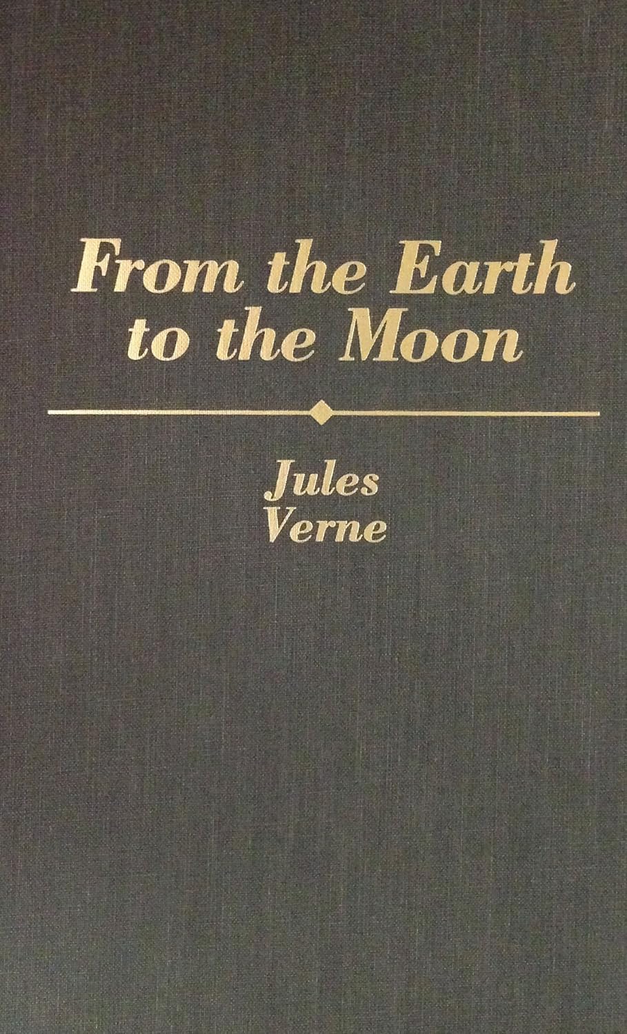 From the Earth to the Moon: Verne, Jules: 9780884119012: Amazon.com: Books