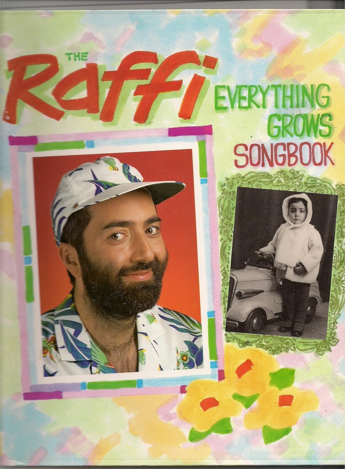 The Raffi Everything Grows Songbook: Raffi: Amazon.com: Books