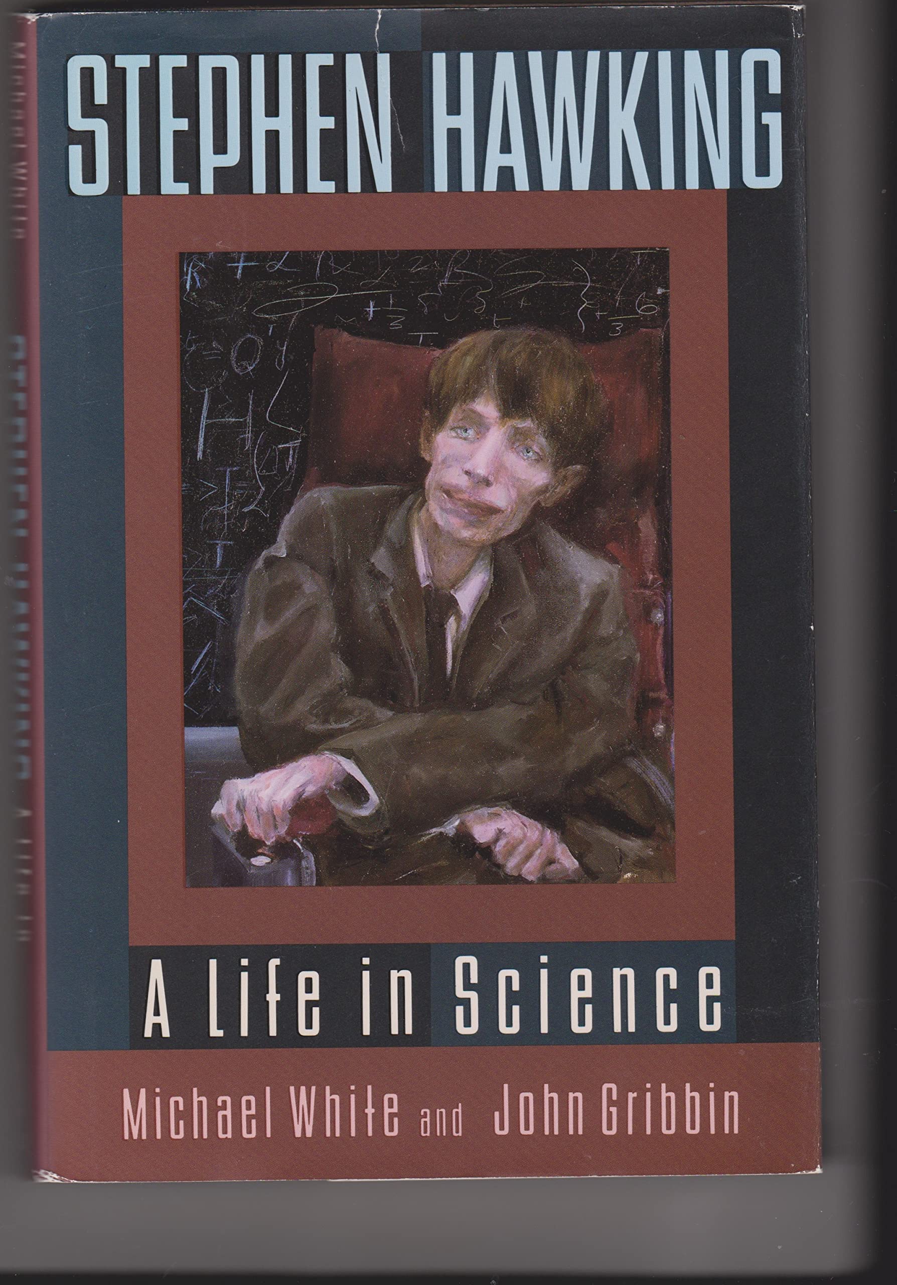 Stephen Hawking: A Life In Science: White, Michael J., Gribbin, John ...