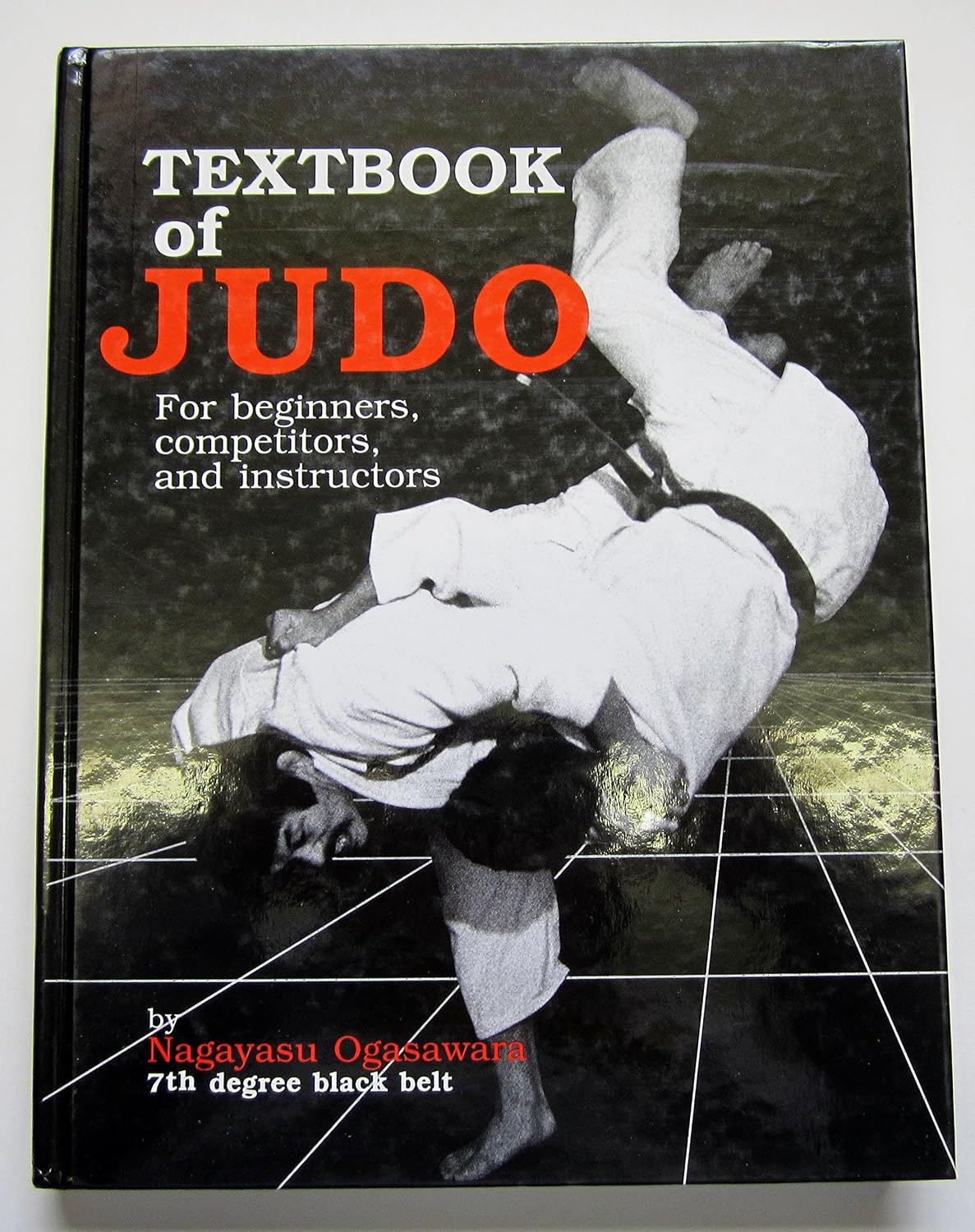 Textbook of Judo: For Beginners, Competitors and Instructors: Ogasawara ...