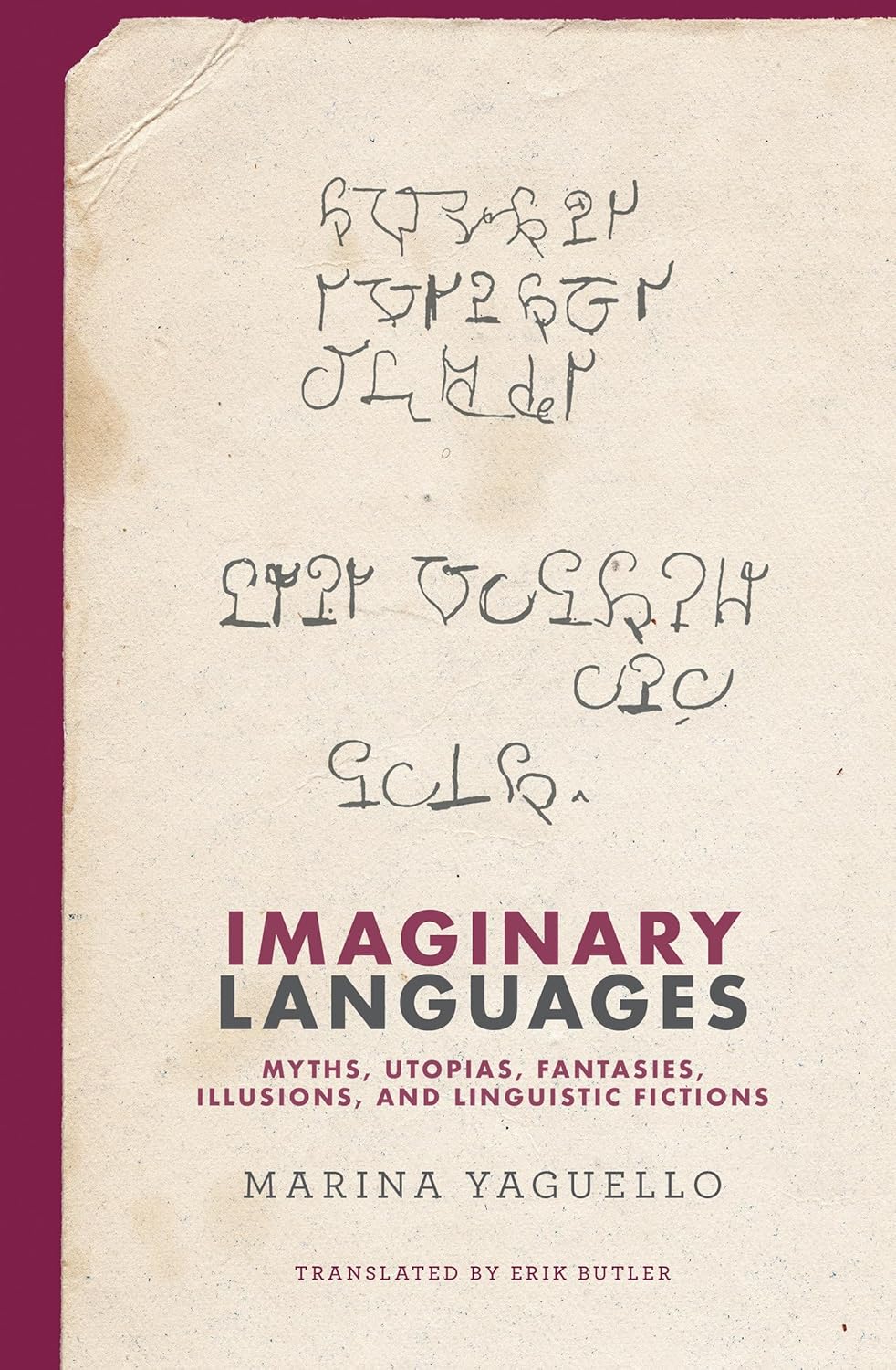 Imaginary Languages: Myths, Utopias, Fantasies, Illusions, and ...