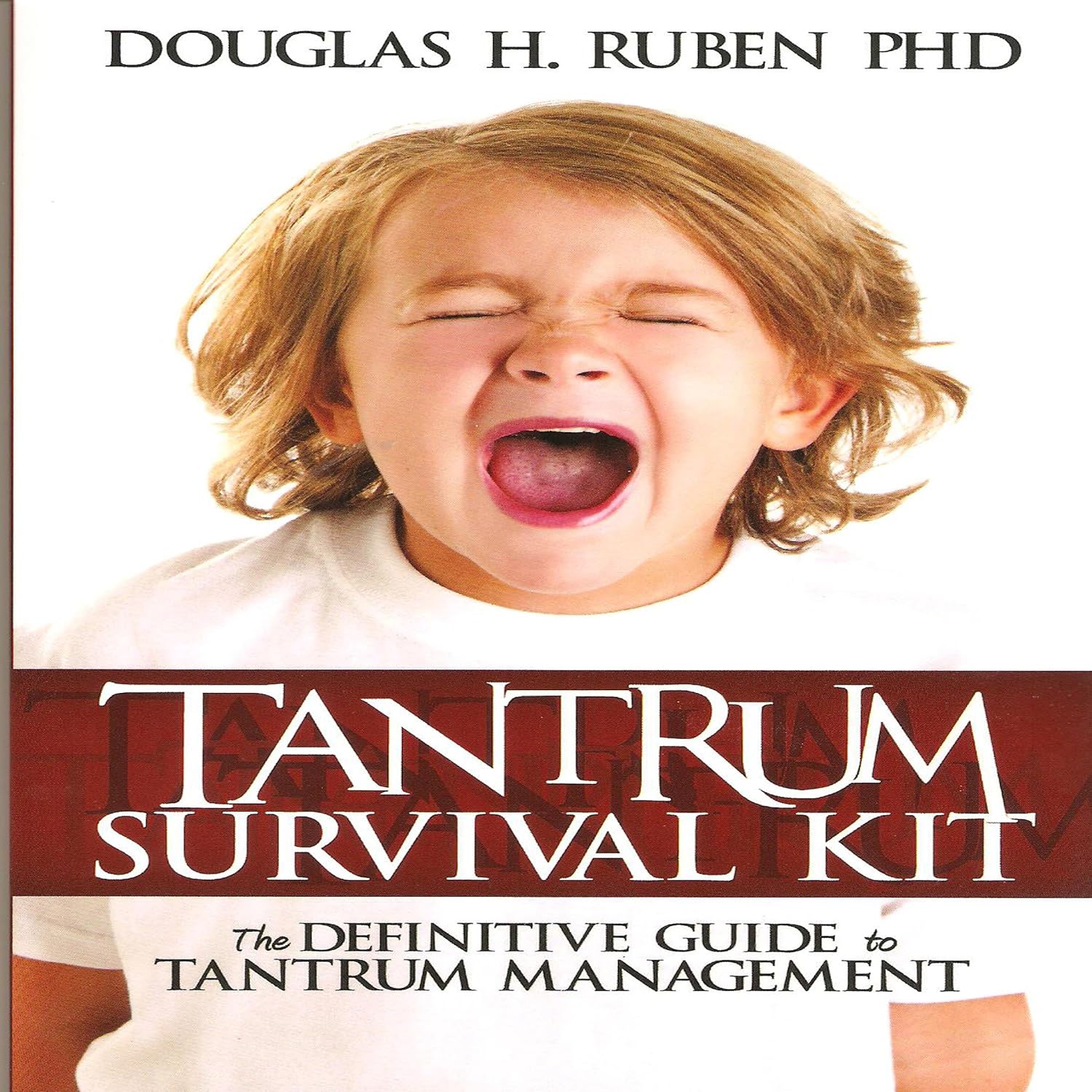 Amazon.com: Tantrum Survival Kit: The Definitive Guide to Tantrum ...
