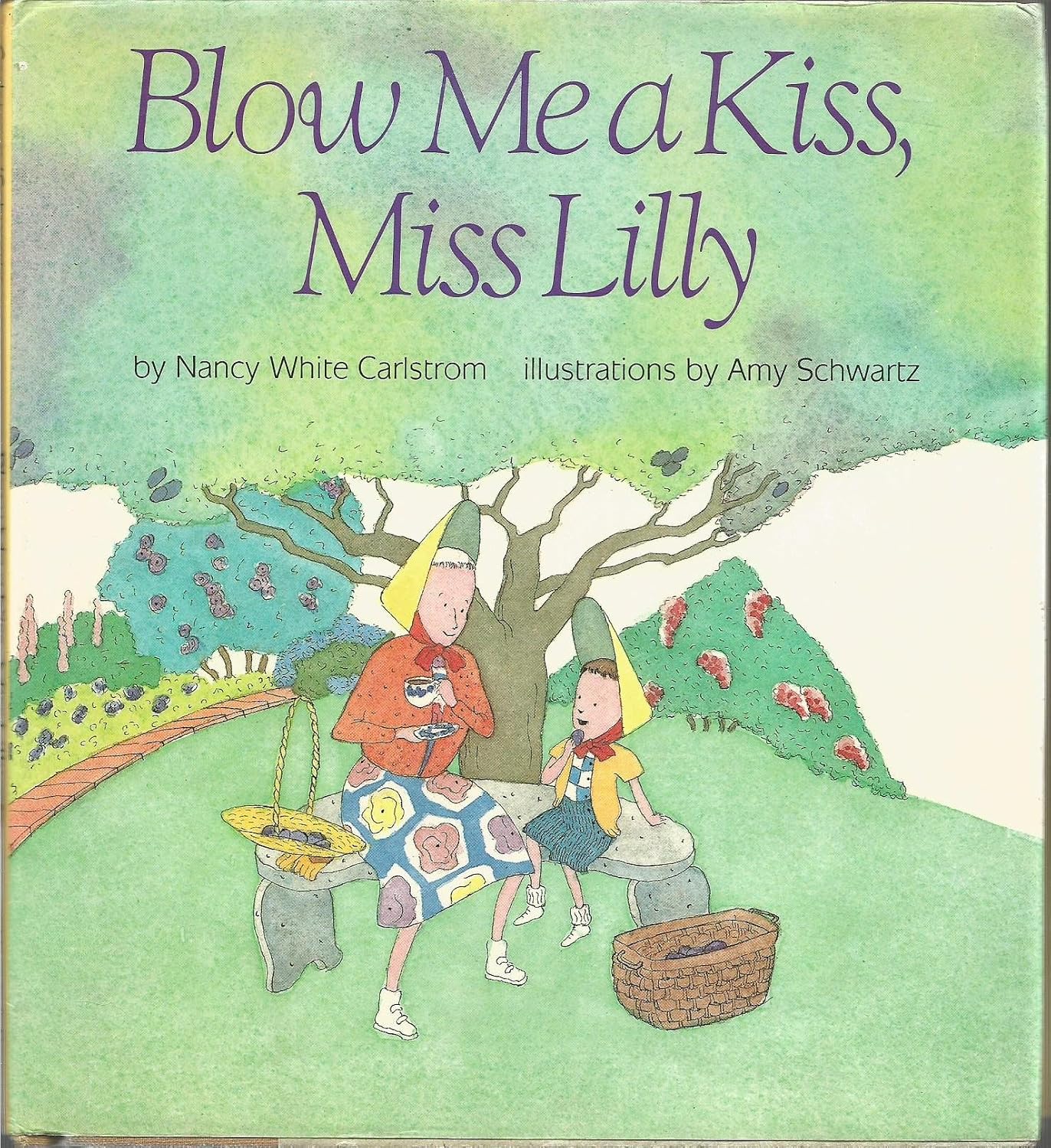 Blow Me a Kiss, Miss Lilly: Nancy White Carlstrom, Amy Schwartz ...
