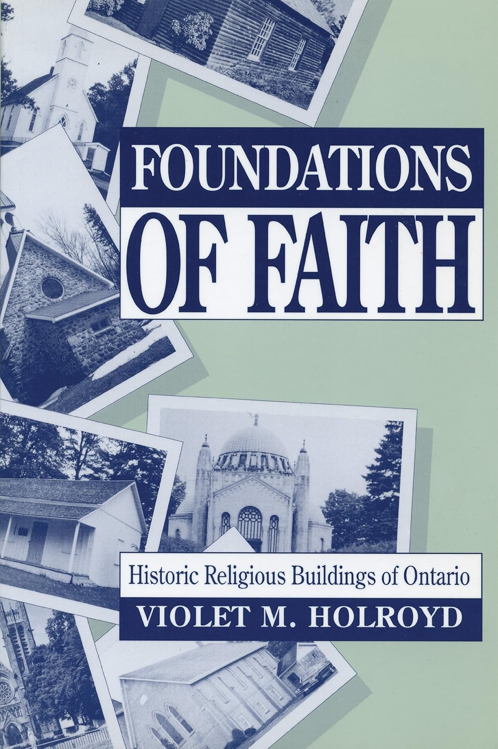 Foundations of Faith: Historic Religious Buildings of Ontario - Kindle ...