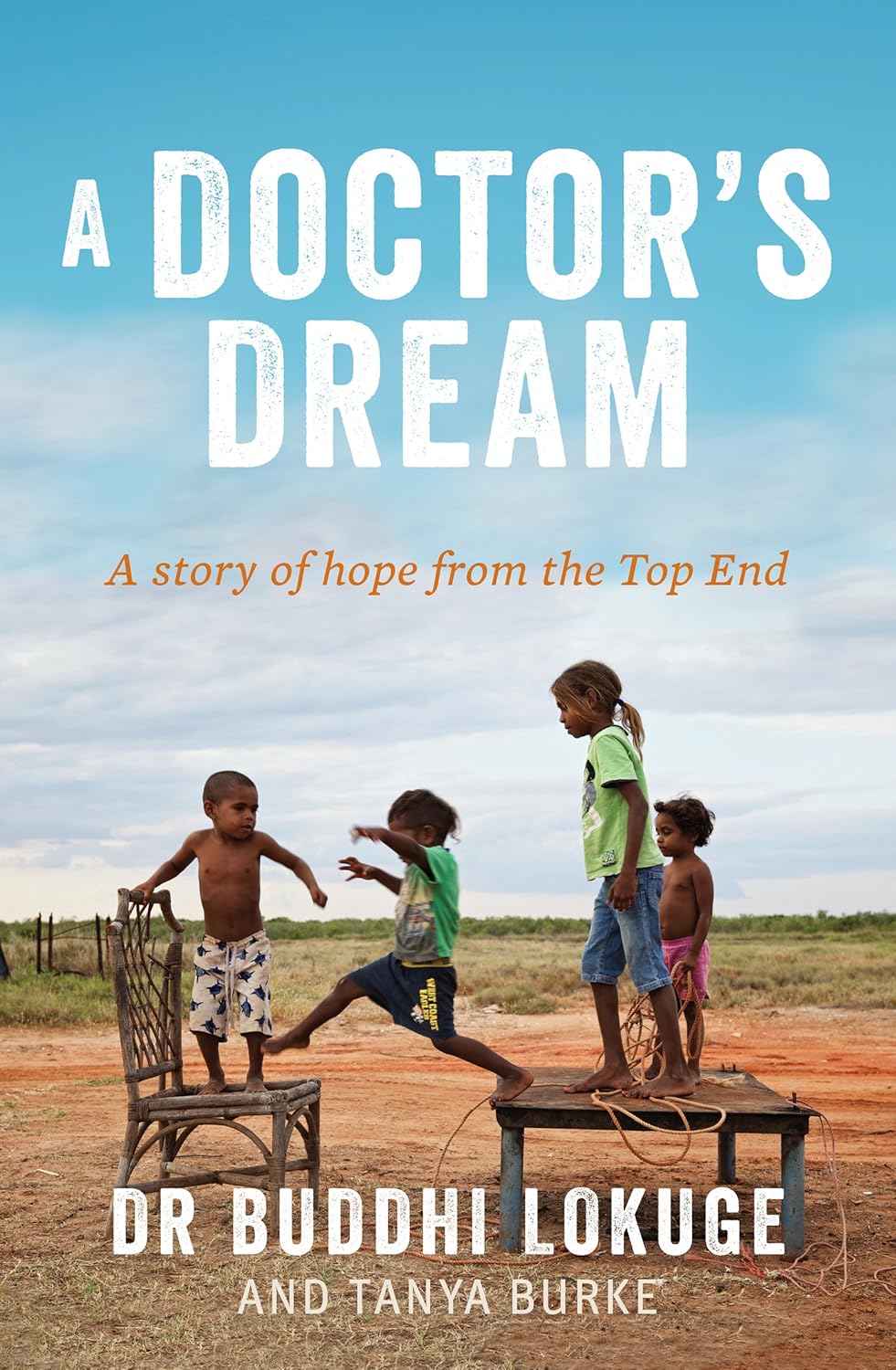 Amazon.com: A Doctor's Dream: A story of hope from the Top End eBook ...