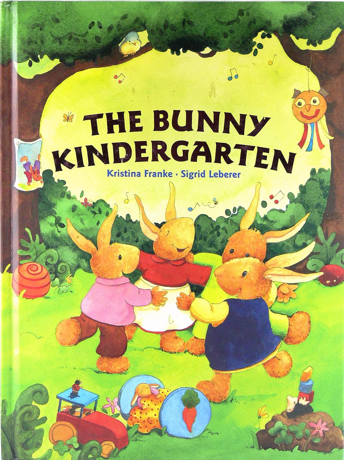 The Bunny Kindergarten: Franke, Kristina, Leberer, Sigrid, James, J ...