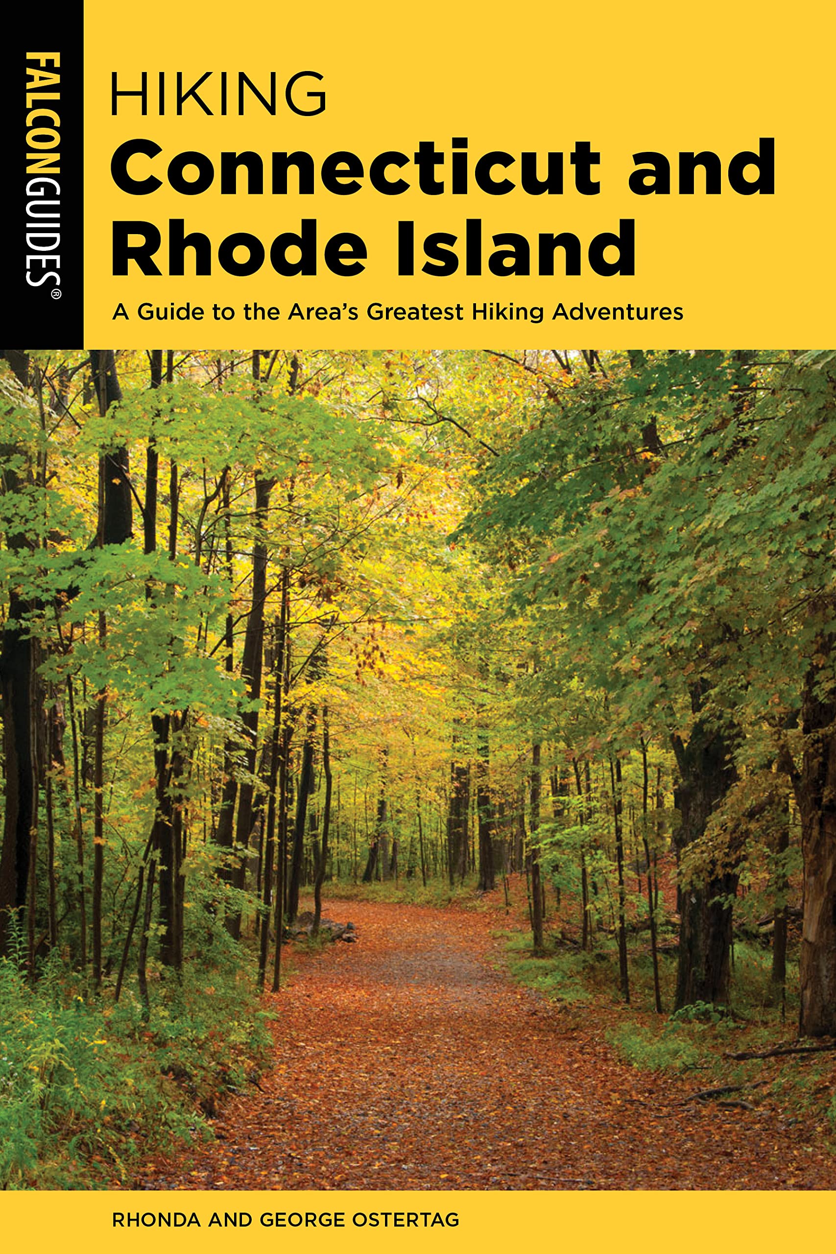 Hiking Connecticut and Rhode Island: A Guide to the Area's Greatest ...